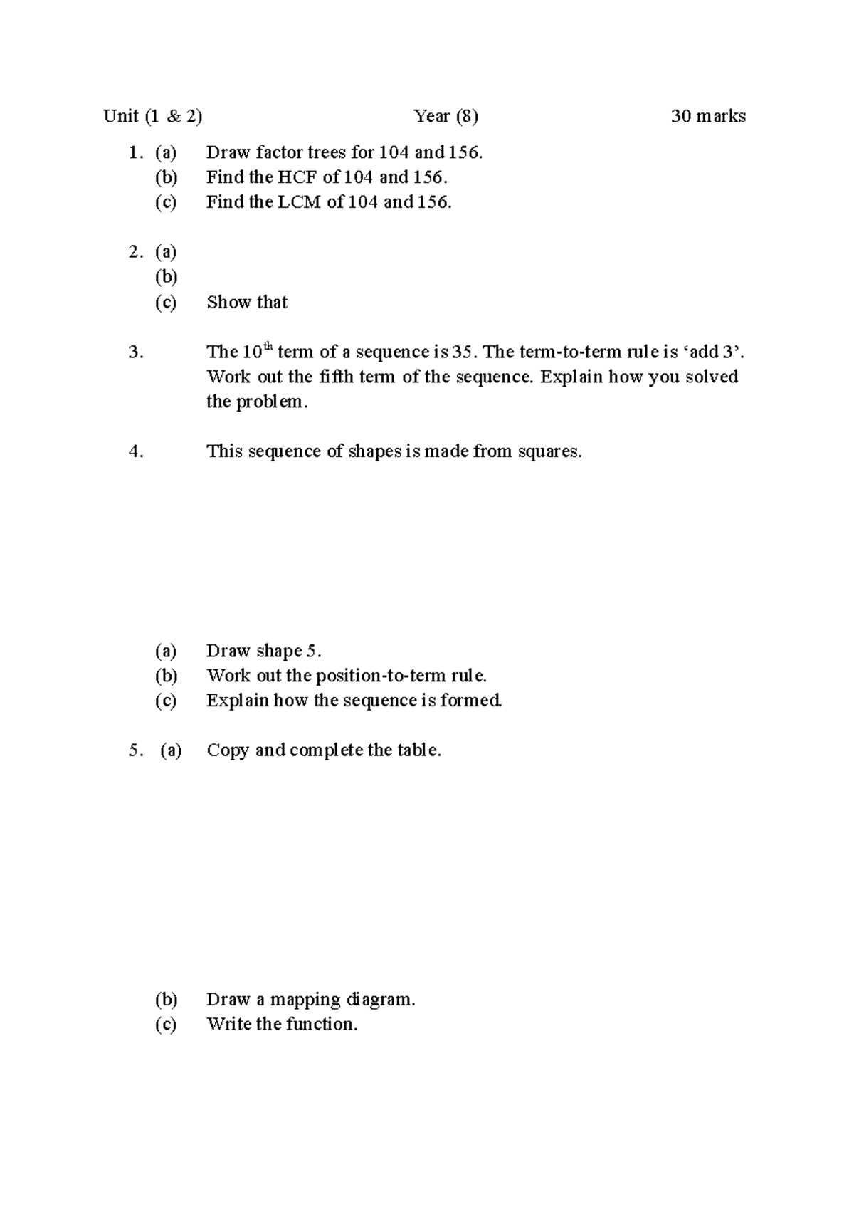 Yr 8 1,2 - assignment - Unit (1 & 2) Year (8) 30 marks 1. (a) Draw ...