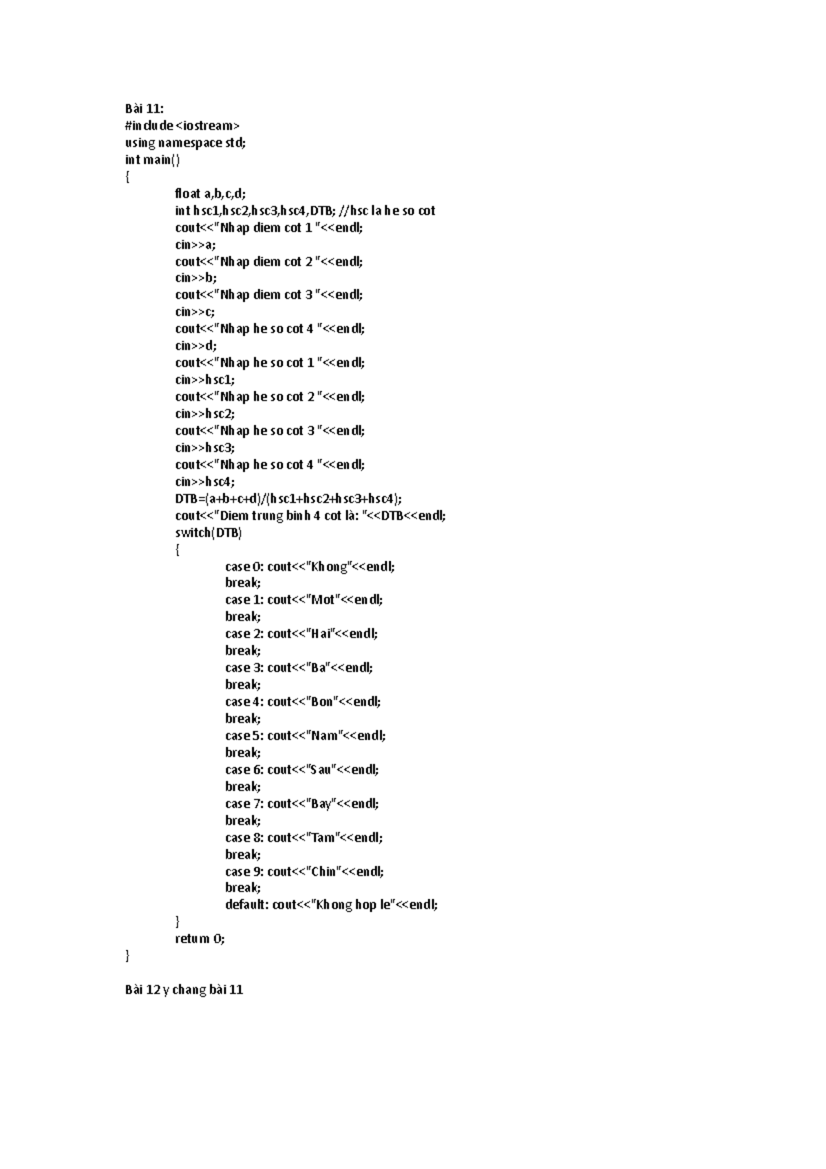 Tuần 3 - zxcâ - Bài 11: #include using namespace std; int main ...