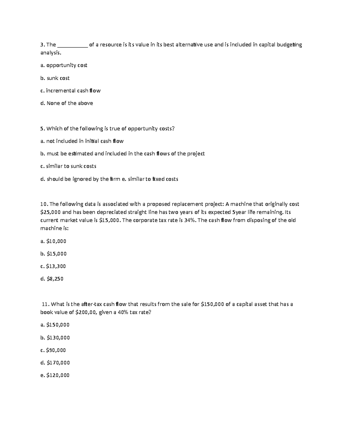 Exam 3 Cash Flows - practice problem answers - 3. The of a resource is ...