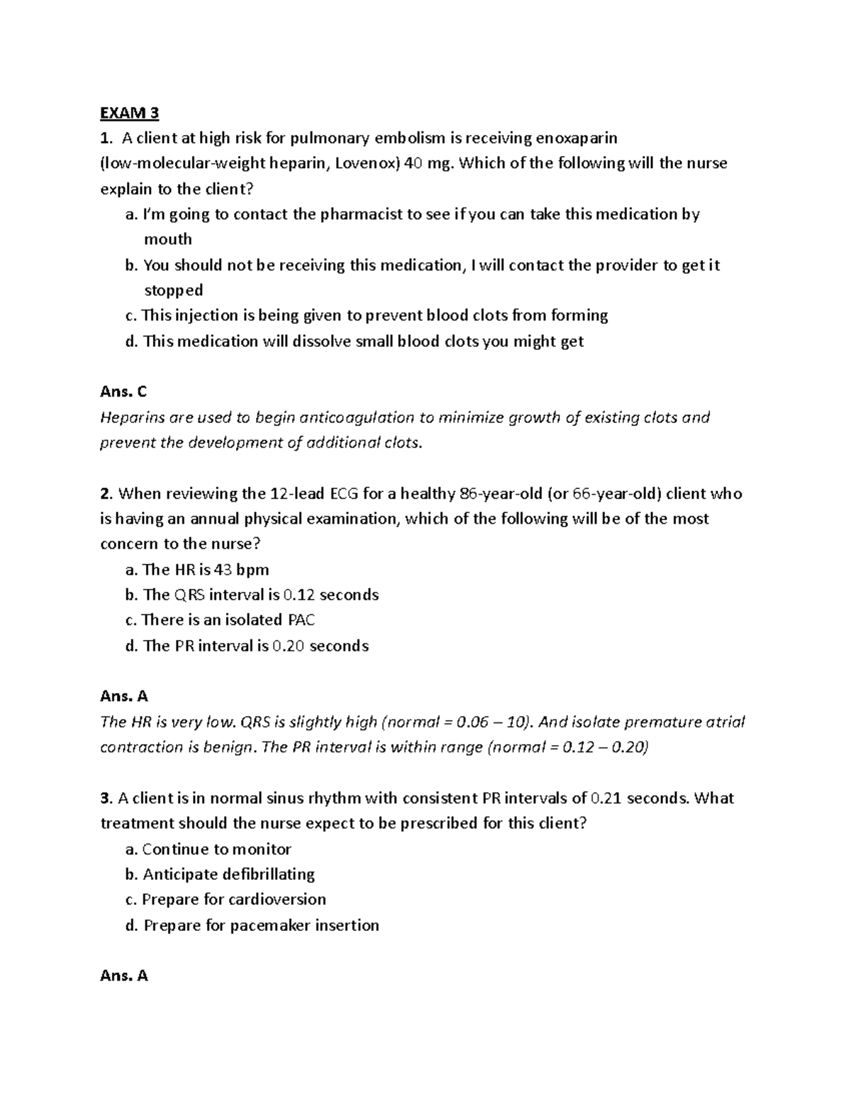 MS4 Exam 3 (223 Questions) - EXAM 3 A client at high risk for pulmonary ...
