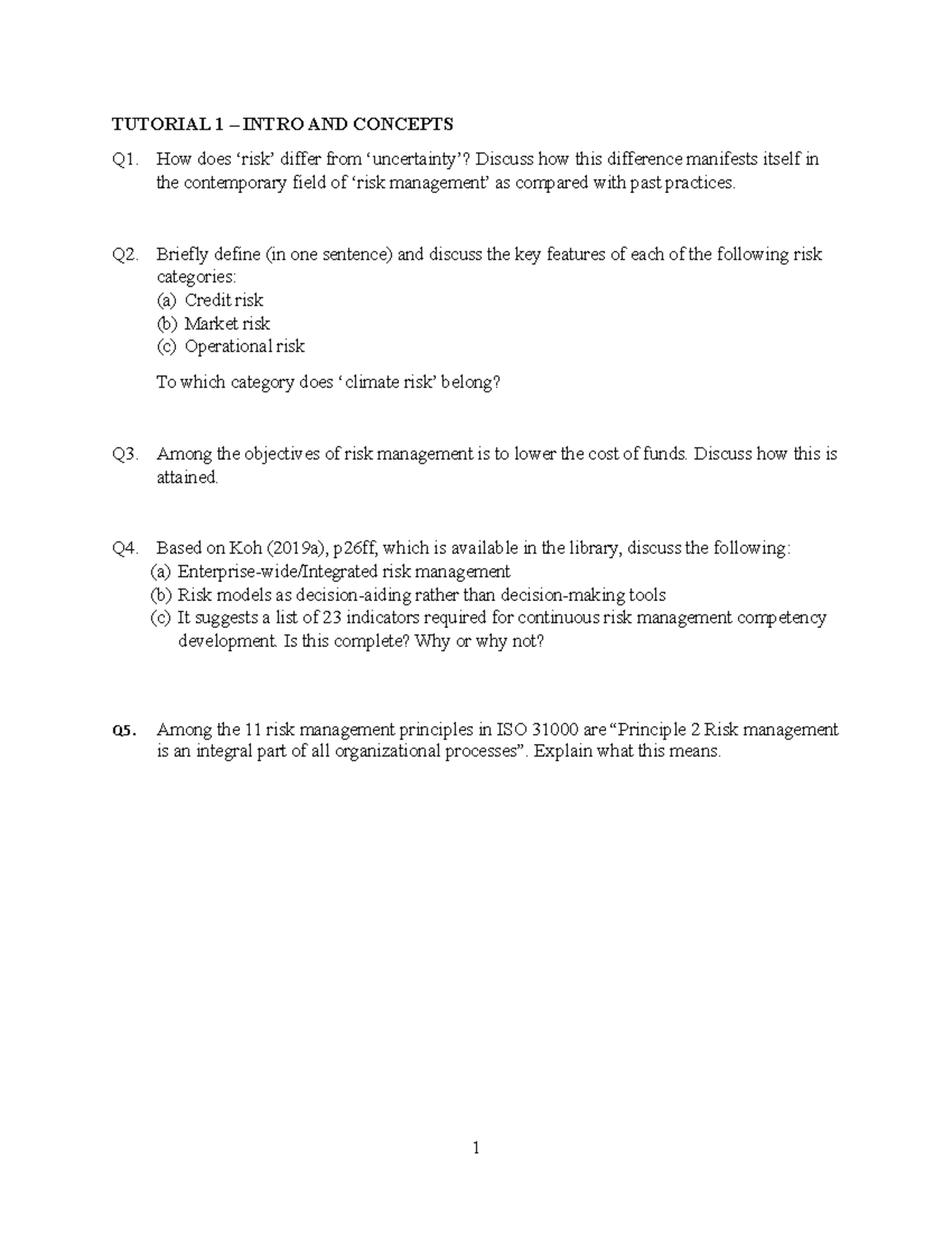 Tutorial 1 questions - TUTORIAL 1 – INTRO AND CONCEPTS Q1. How does ‘risk’ differ from - Studocu