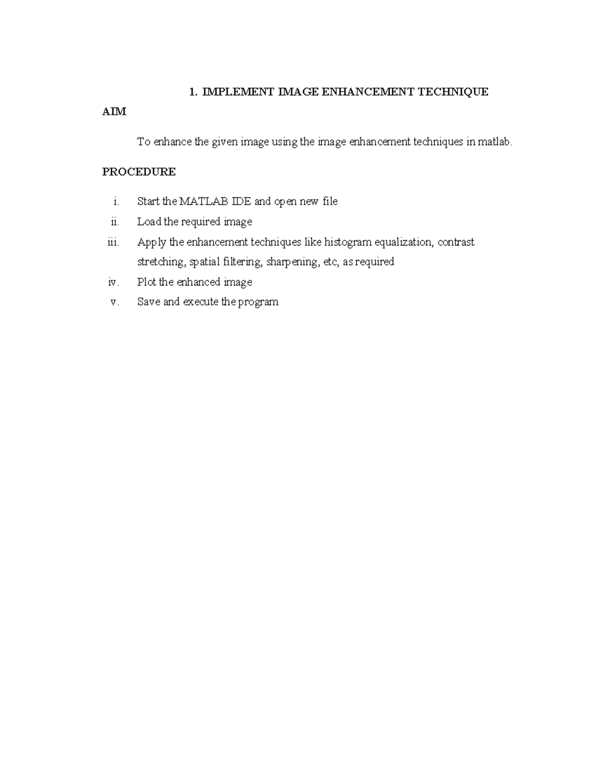 DIGITAL IMAGE PROCESSING USING Matlab - 1. IMPLEMENT IMAGE ENHANCEMENT ...