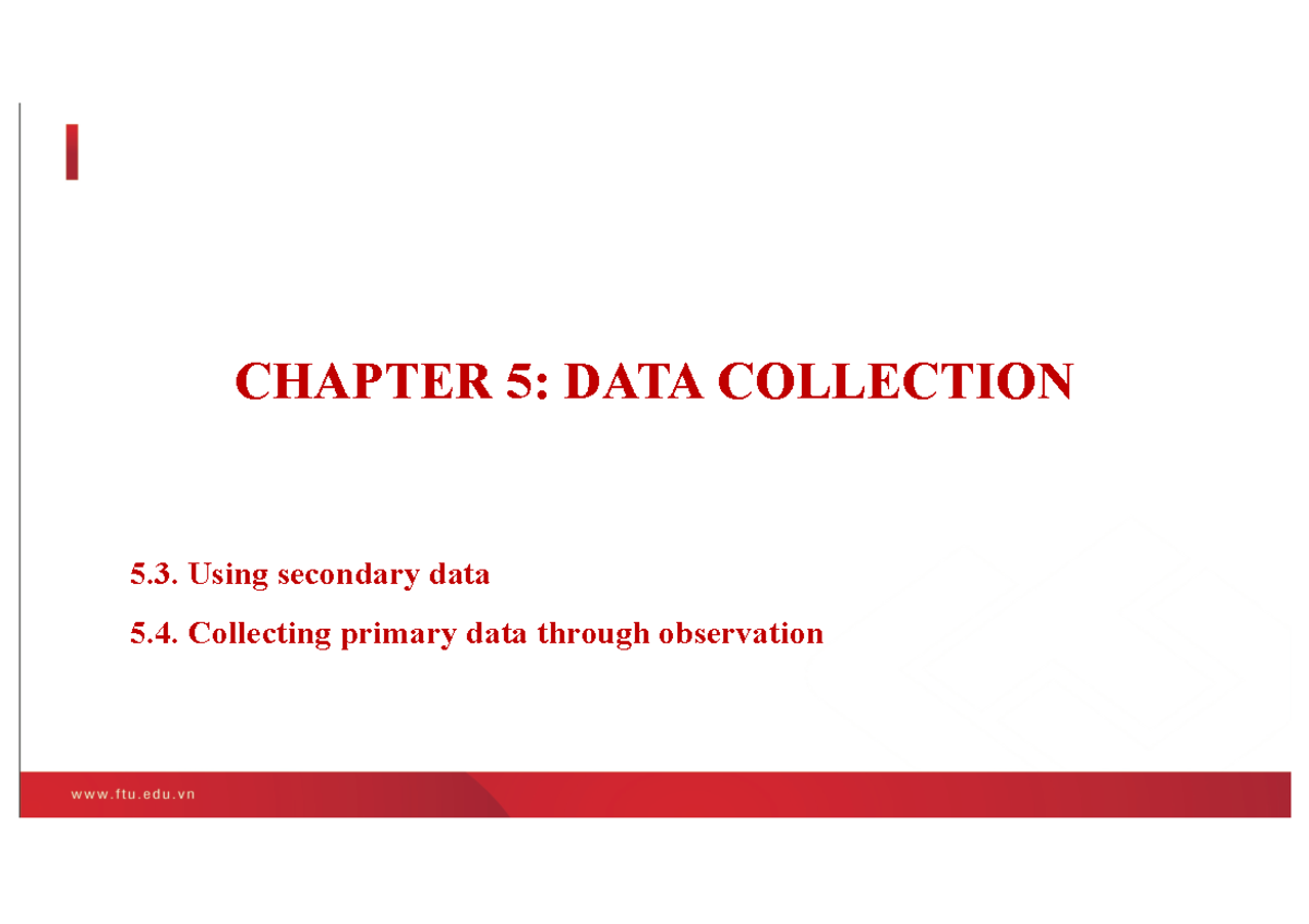 Chapter 5 AP Secondary&Primary data observation SV - CHAPTER 5: DATA COLLECTION 5 .3. Using ...