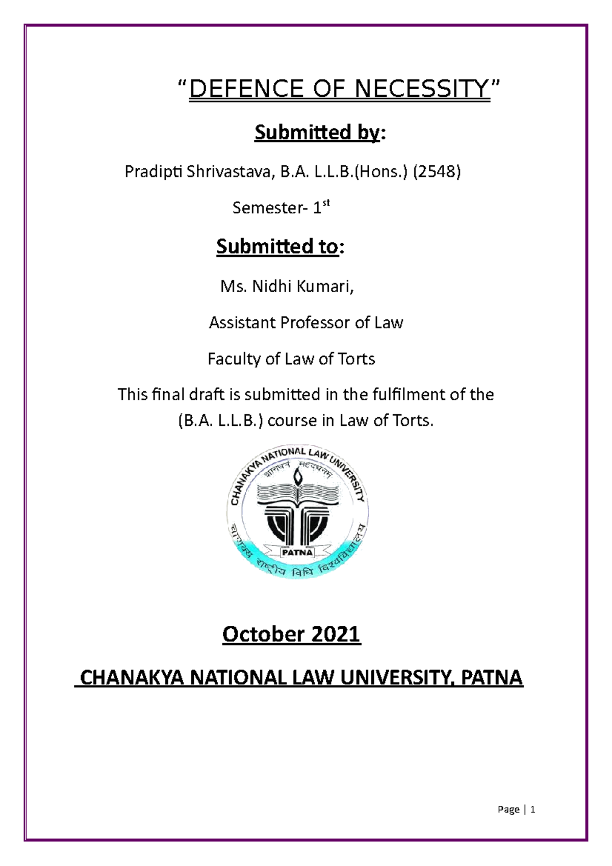 Torts 1st Sem - “DEFENCE OF NECESSITY” Submitted by: Pradipti ...