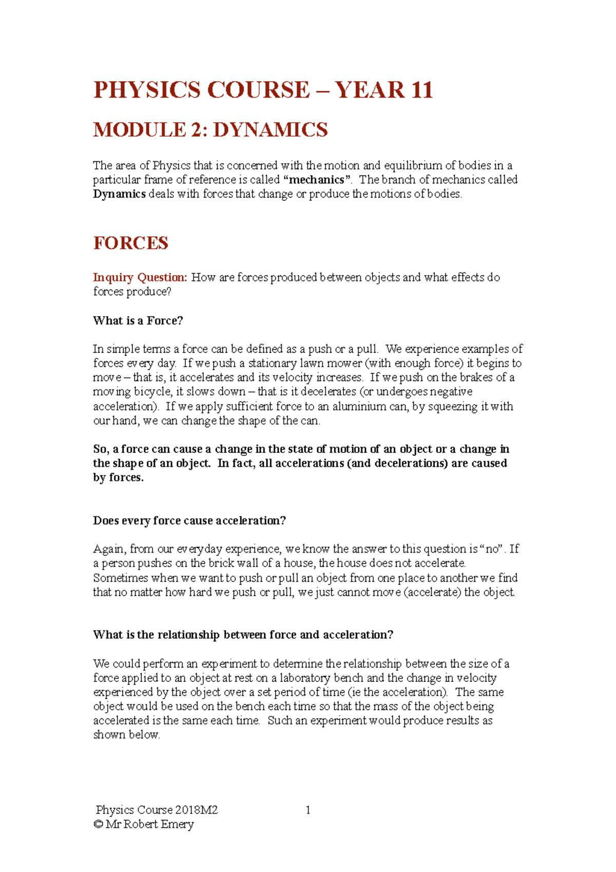 Module 2 Dynamics - fghjk - PHYSICS COURSE – YEAR 11 MODULE 2: DYNAMICS The area of Physics that ...