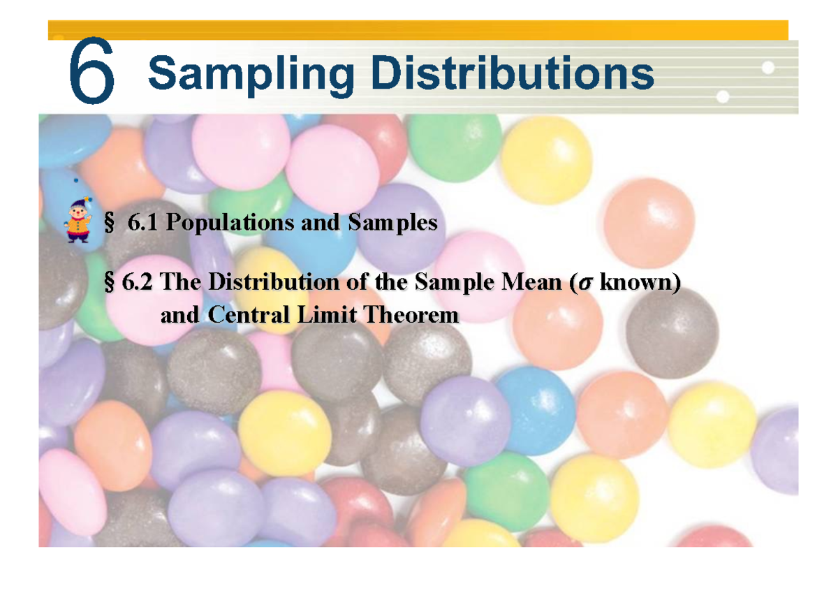 6 Sampling Distribution - 6 Sampling Distributions § 6 Populations and ...