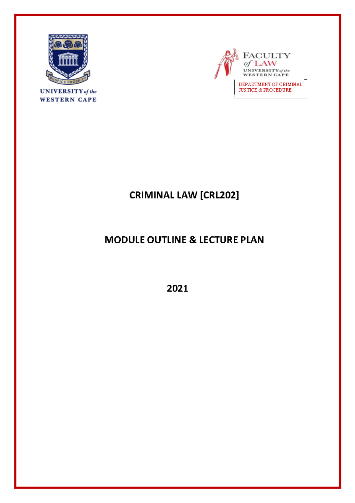 CRL 202 Course Outline 2021 - CRIMINAL LAW [CRL202] MODULE OUTLINE & LECTURE PLAN 2021 - Studocu