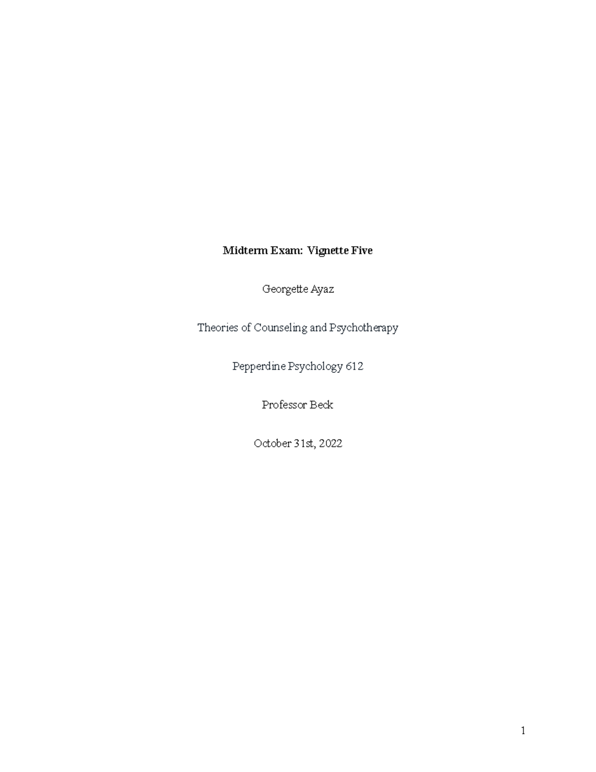 Georgette Ayaz Midterm Essay 4 - Midterm Exam: Vignette Five Georgette ...