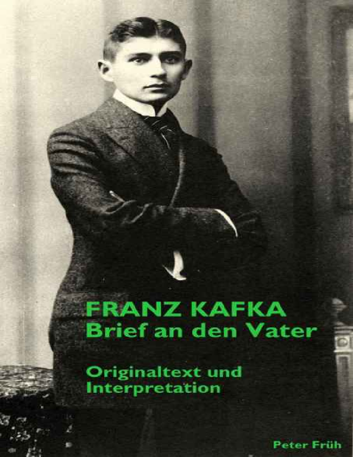 Brief an den Vater Originaltext und Interpretation (Kafka, Franz Früh ...