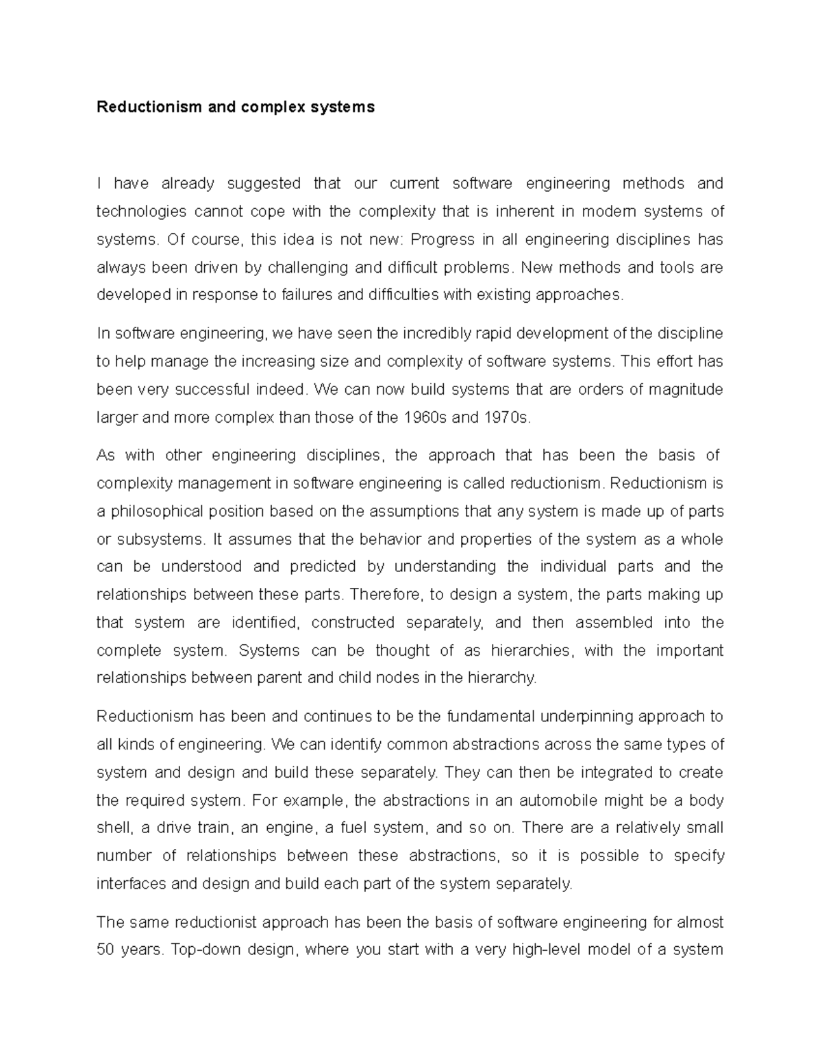 Reductionism and complex systems - Of course, this idea is not new: Progress in all engineering ...