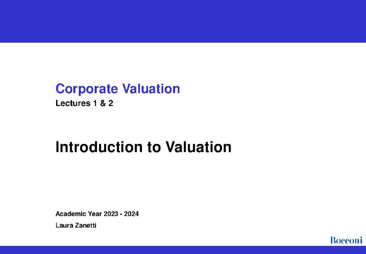Corporate Valuation - Lectures 1 2 - Introduction - v2 - Corporate Valuation Academic Year 2023 ...