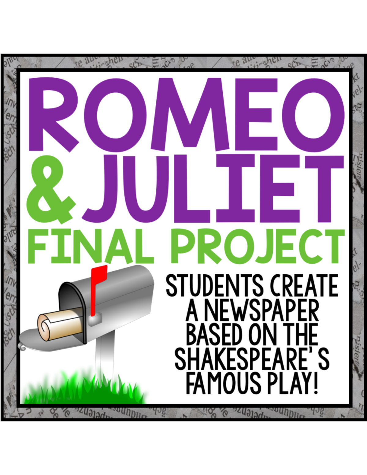 2 Romeo and Juliet Project - EXTRA, EXTRA! Imagine you are a journalist ...