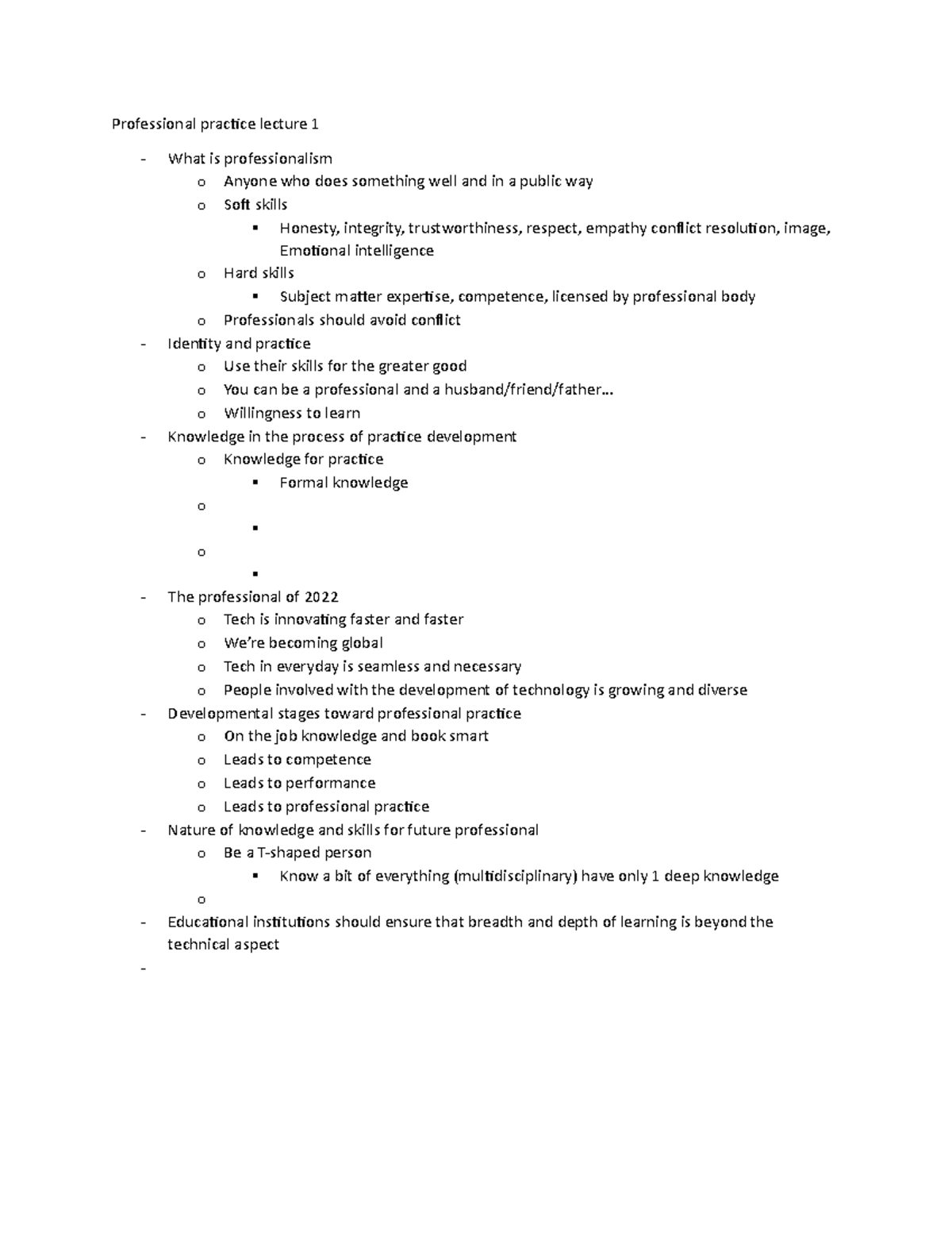 Professional practice lecture 0 - .. o Willingness to learn Knowledge ...