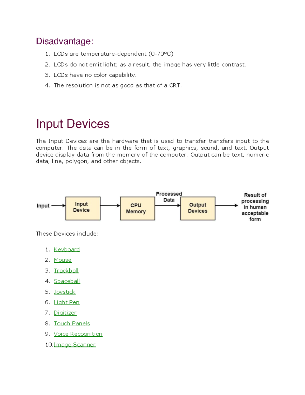 Input Devices Display Processor - Disadvantage: 1. LCDs are temperature ...