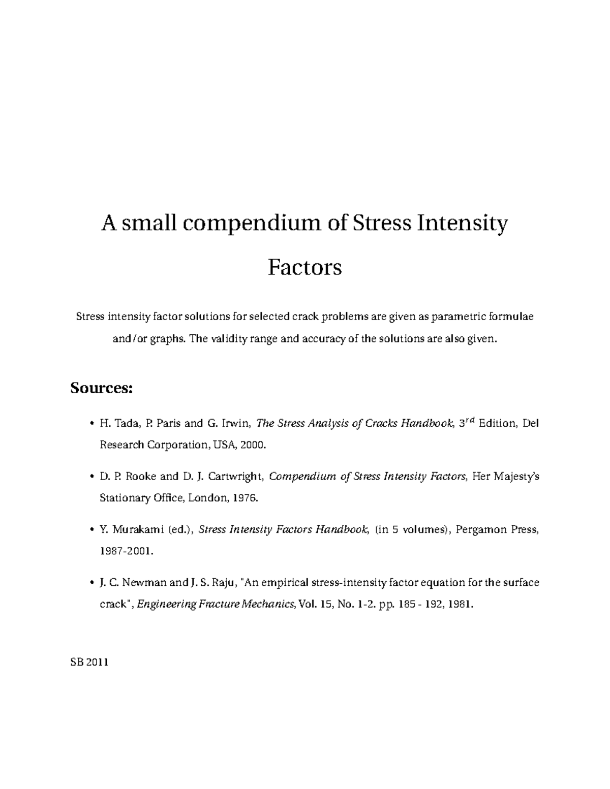 SIF compendium - A small compendium of Stress Intensity Factors Stress ...