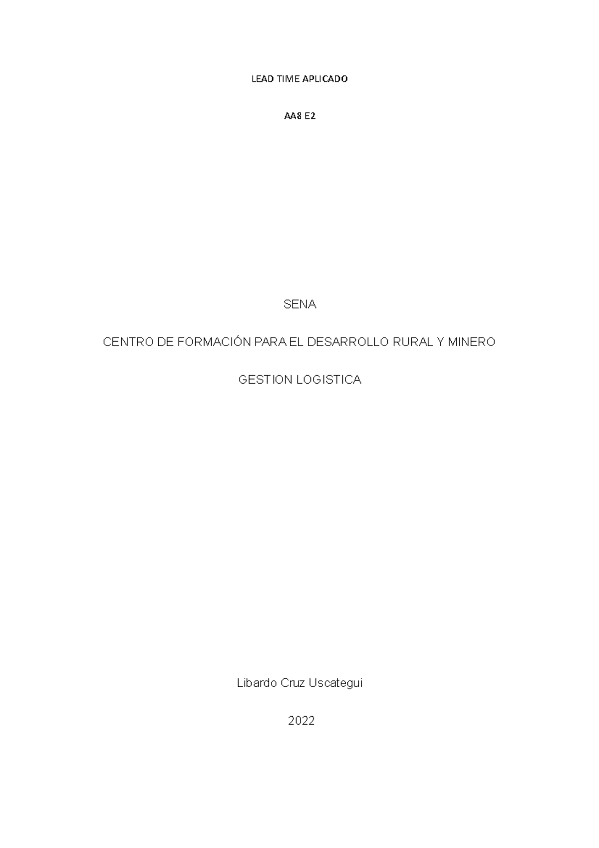 AA8 E2 - gestion logistica - LEAD TIME APLICADO AA8 E SENA CENTRO DE ...