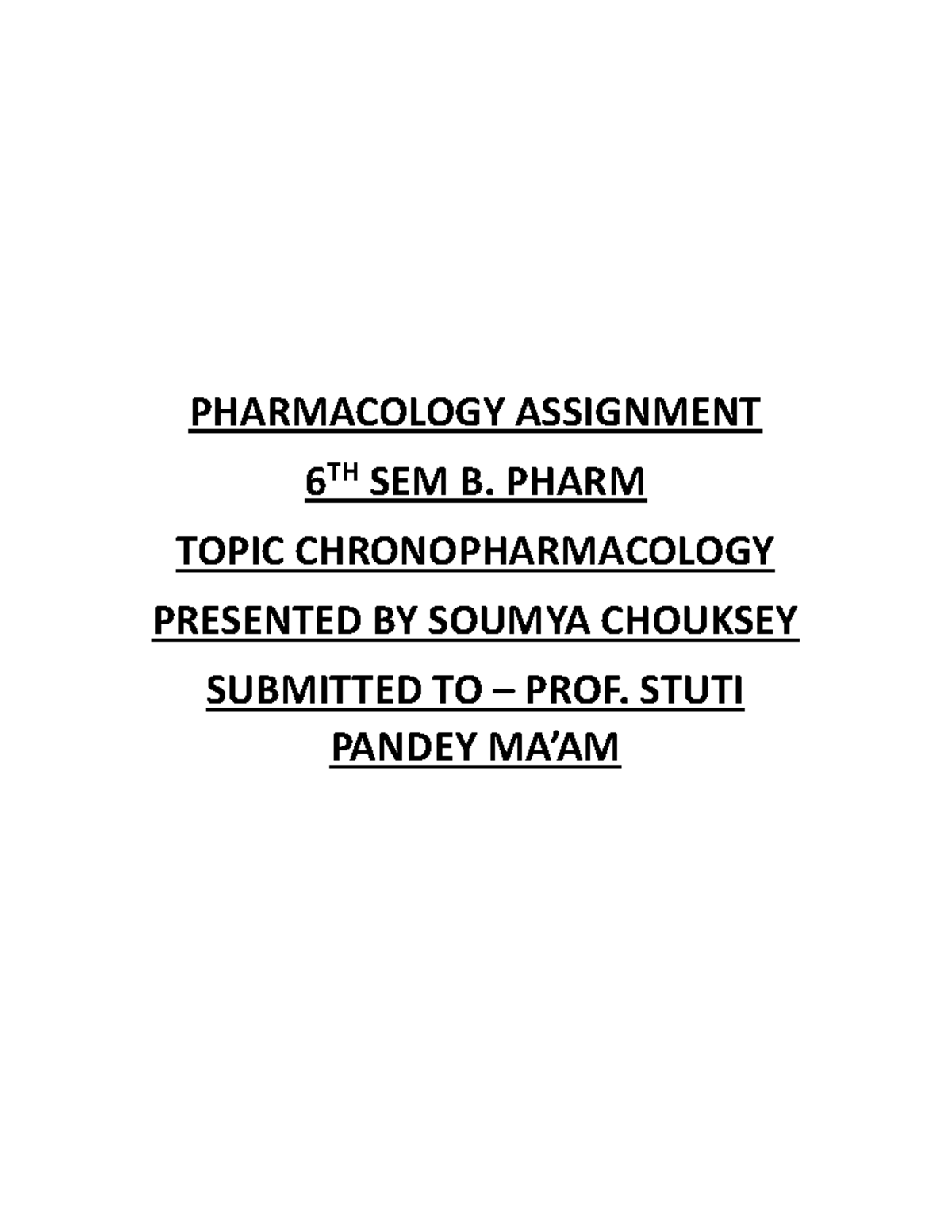 Cology soumya 6th sem - PHARMACOLOGY ASSIGNMENT 6 TH SEM B. PHARM TOPIC ...
