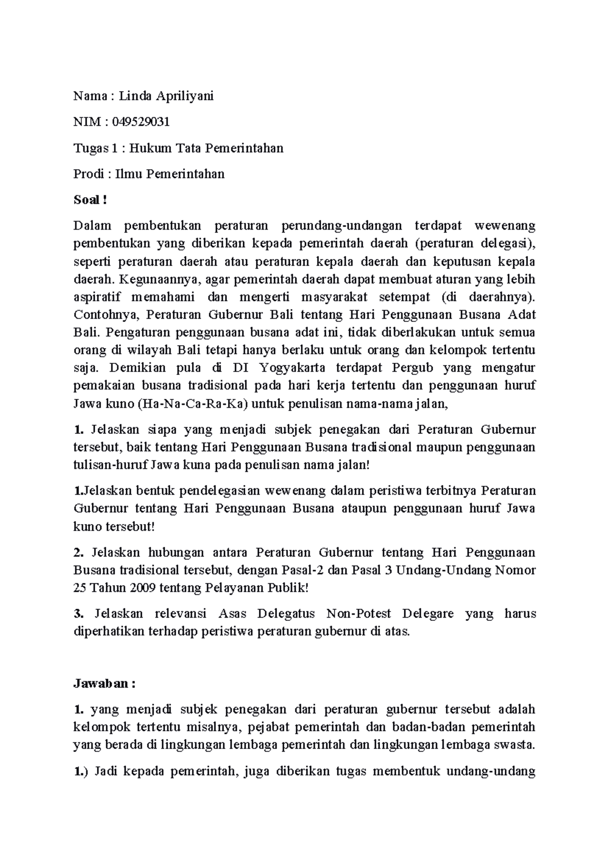 Tugas 1 Linda Apriliyani Hukum Tata Pemerintahan - Nama : Linda Apriliyani NIM : 049529031 Tugas ...