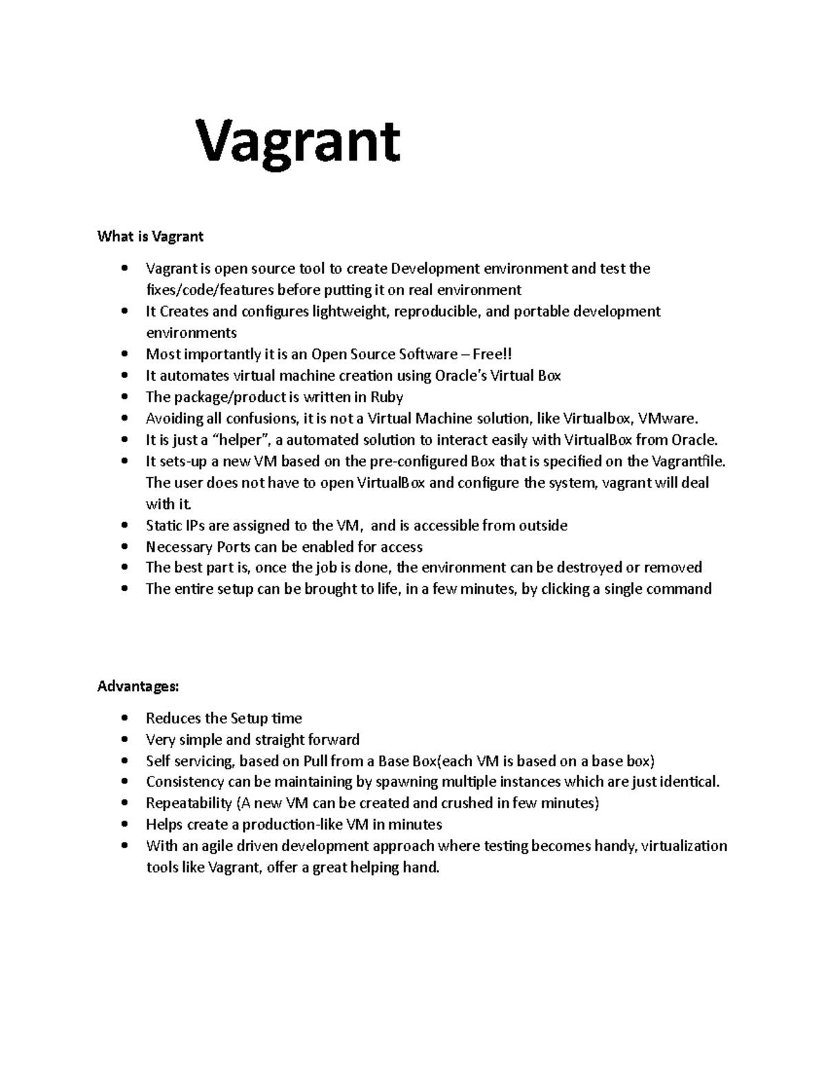 Vagrant - Notes - Vagrant What is Vagrant Vagrant is open source tool ...