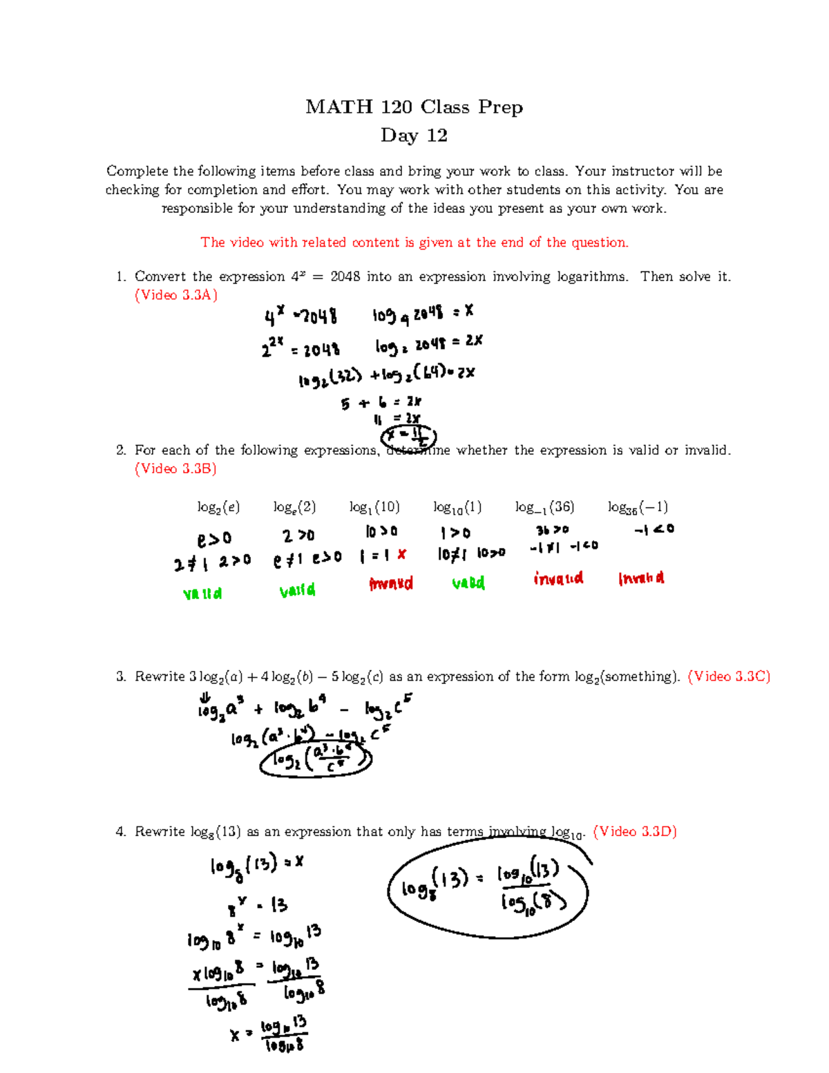 Discrete math - log work - MATH 120 Class Prep Day 12 ####### Complete the following items ...