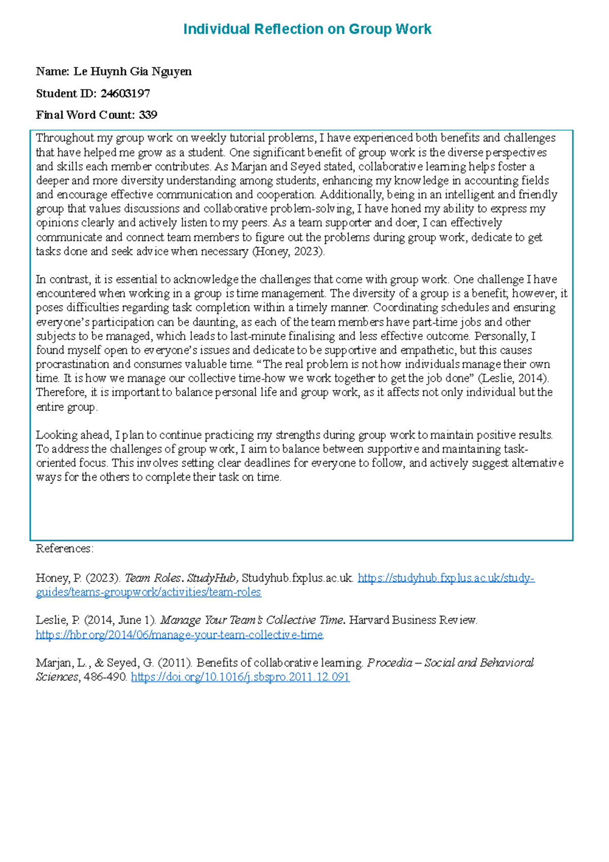 Individual Reflection - One significant benefit of group work is the ...