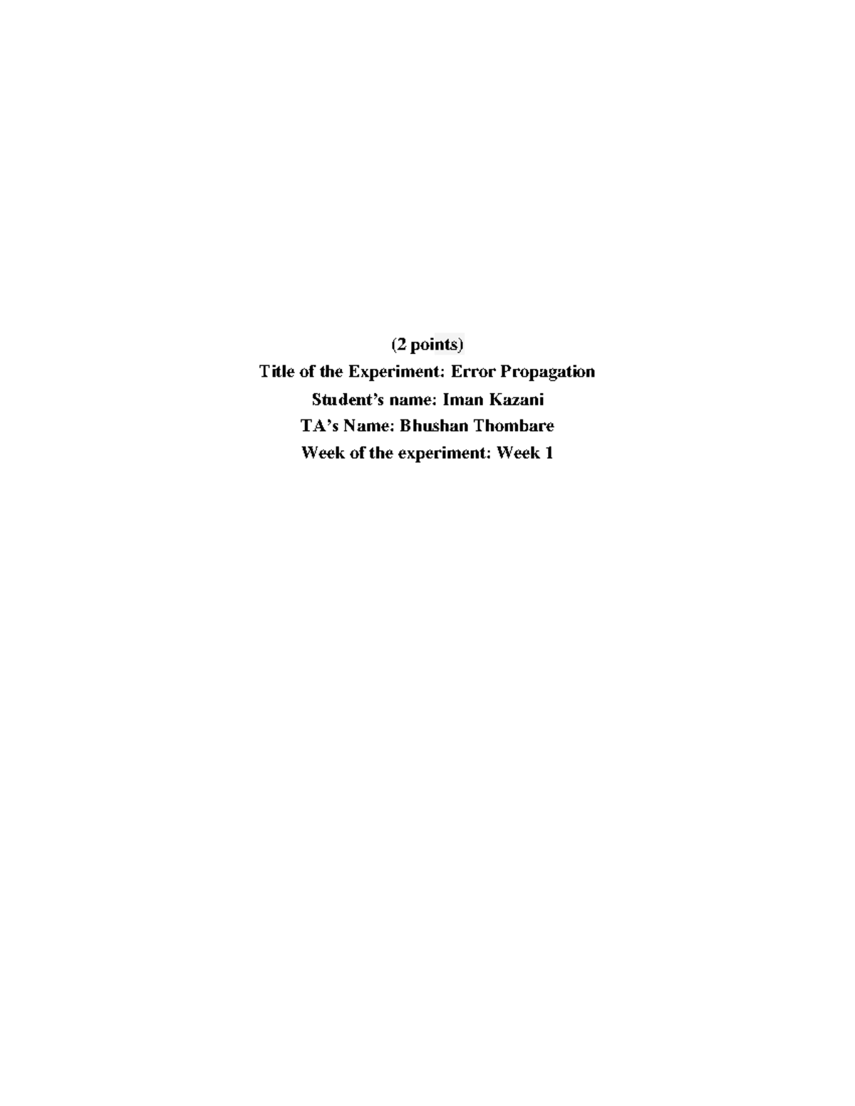 ASU Physics 113 M1 - LAB REPORT - (2 points) Title of the Experiment: Error Propagation Student ...