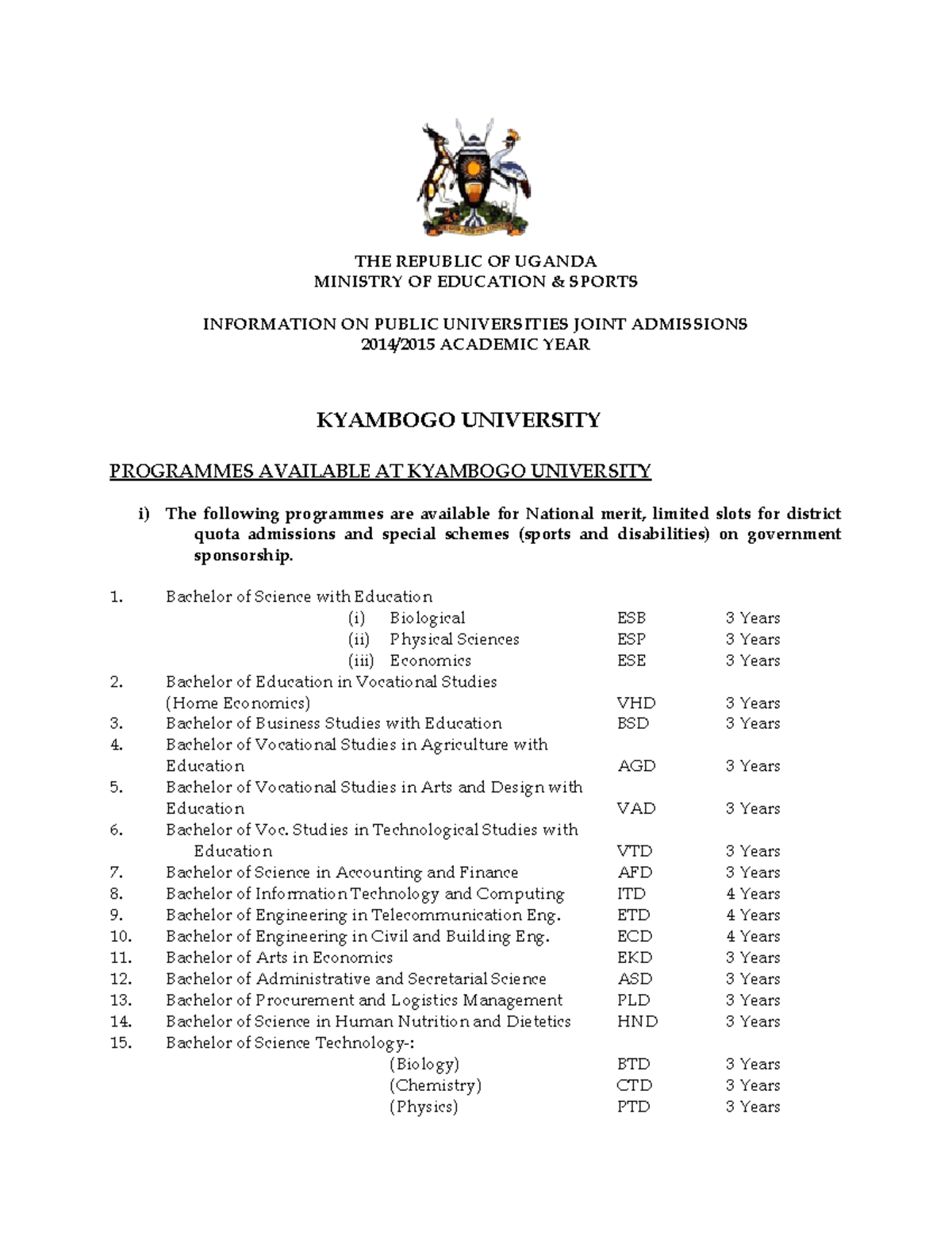 Programmes Offered AT Kyambogo University AND THE Combined Weight OF A