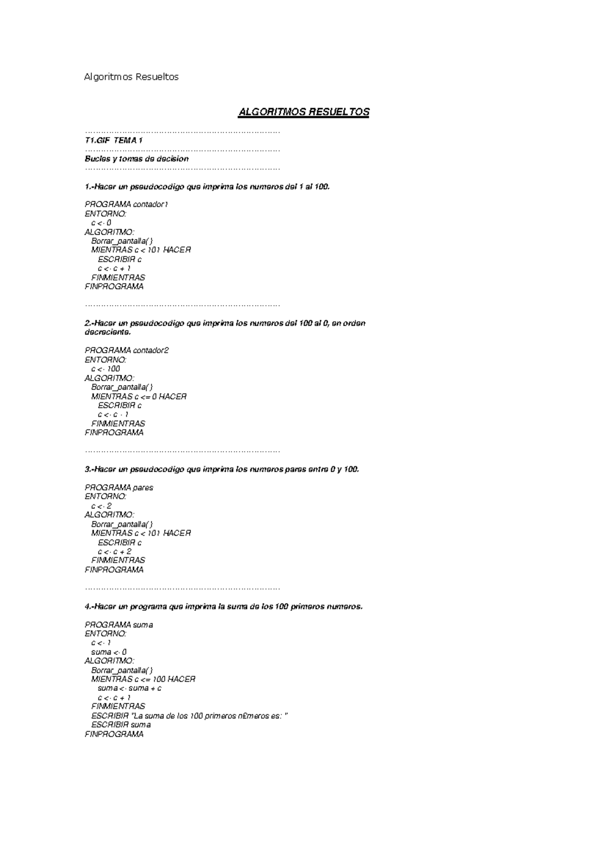 52 Ejercicios resueltos en Pseudocodigo - ALGORITMOS RESUELTOS - T1 TEMA 1 - Bucles y tomas de ...