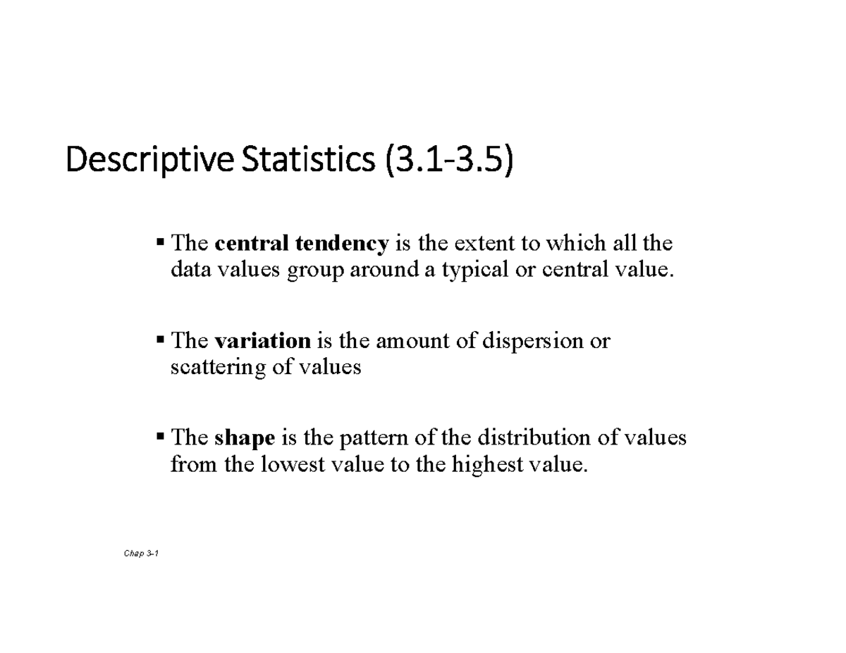 Note 1 - lecture note - Descriptive Statistics ( 3. 1 - 3. 5 ) The central tendencyis the extent ...