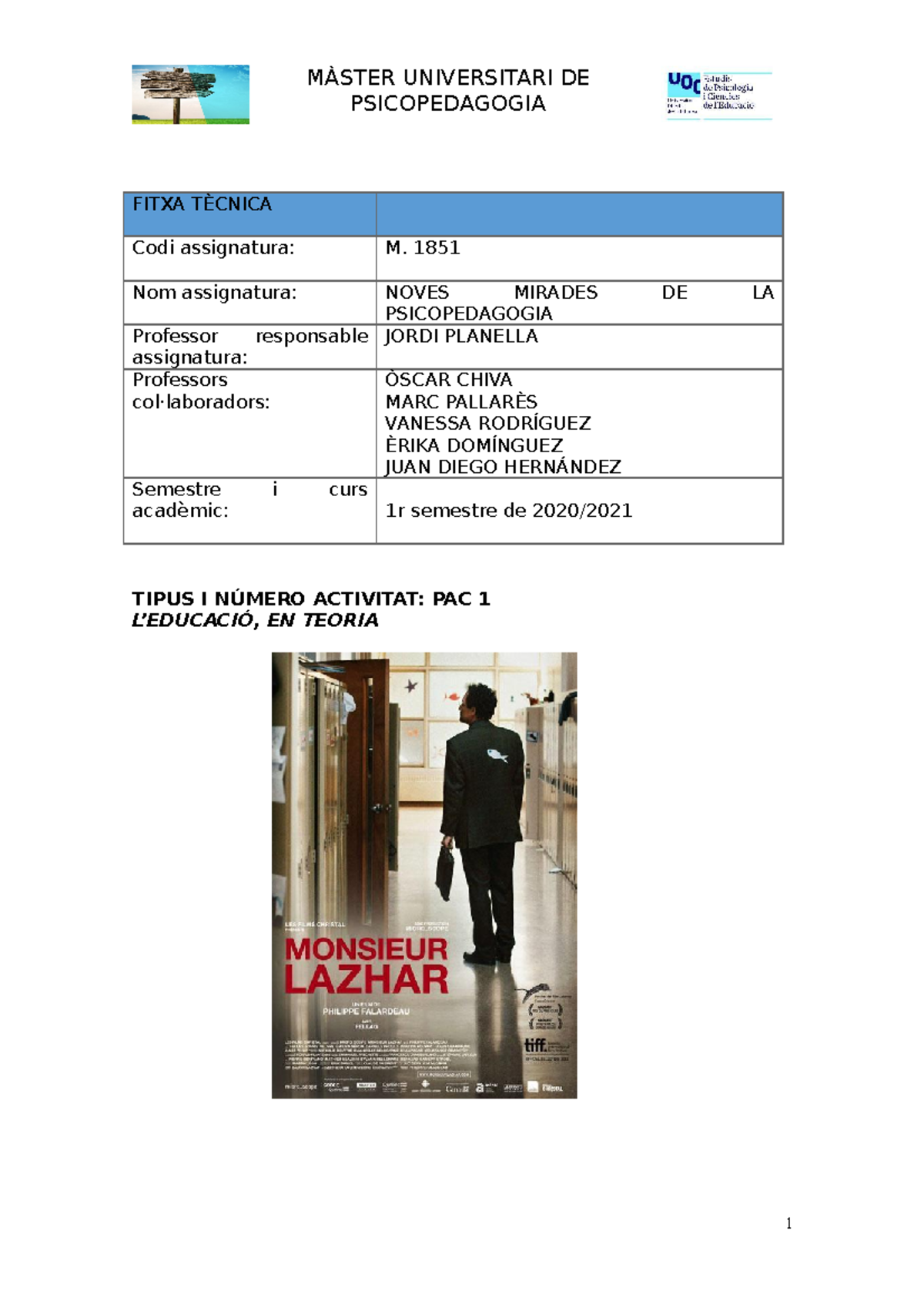 PAC 1 - PAC 1 - PSICOPEDAGOGIA FITXA TÈCNICA Codi assignatura: M. 1851 ...