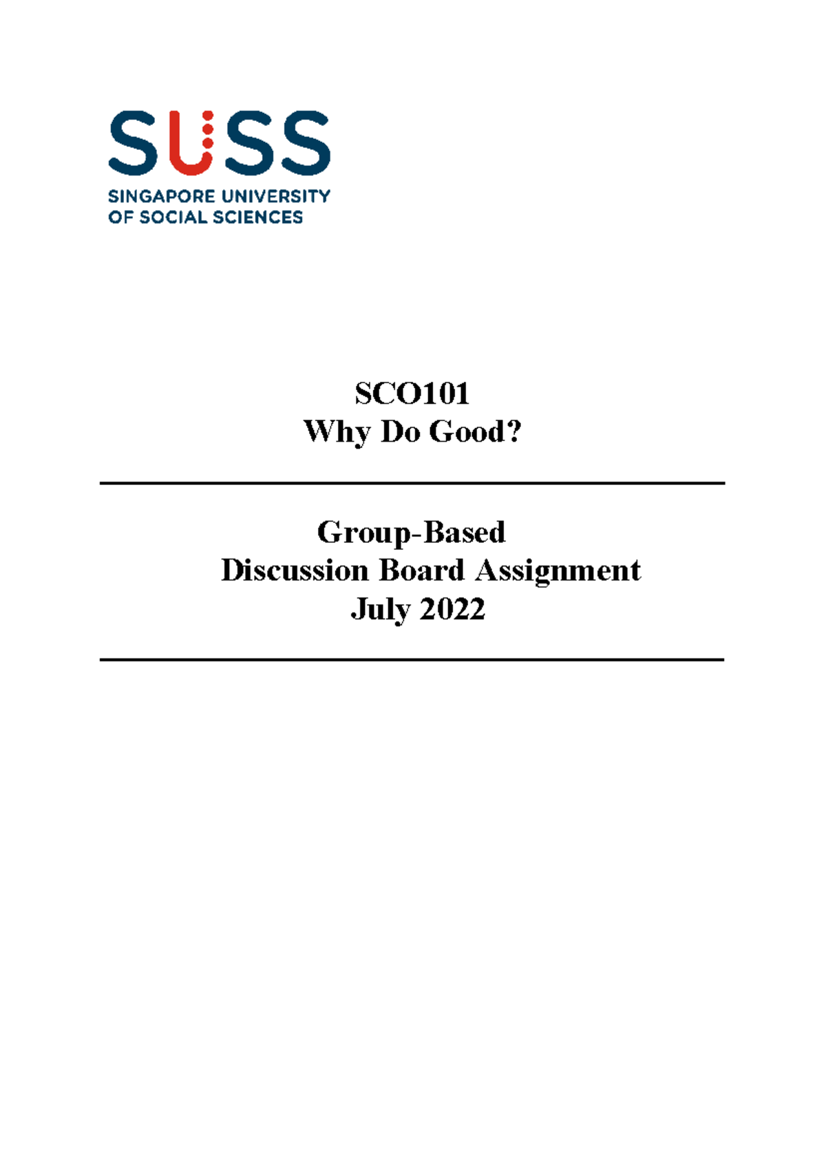 DB Assignment July 2022 (PT) - SCO Why Do Good? Group-Based Discussion ...