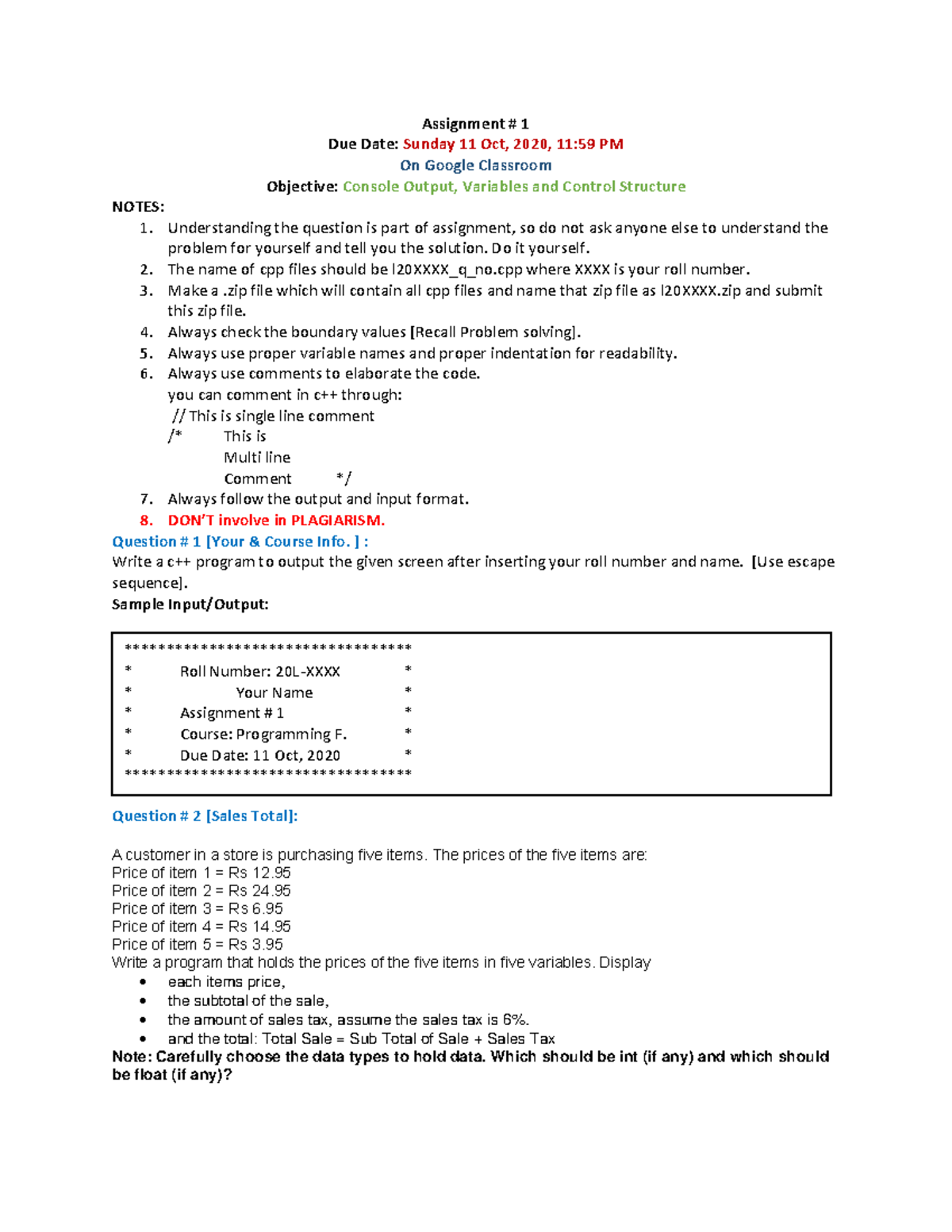 Assignment 1 of the course - Assignment # 1 Due Date: Sunday 11 Oct, 2020, 11:59 PM On Google ...