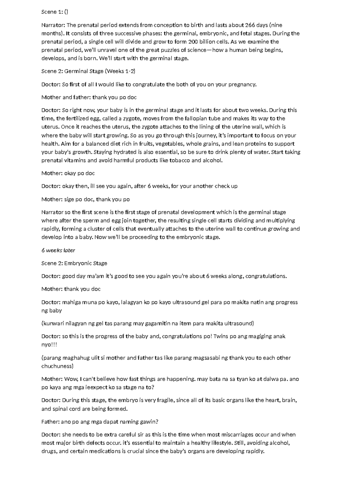 Prenatal Development - Scene 1: () Narrator: The prenatal period ...