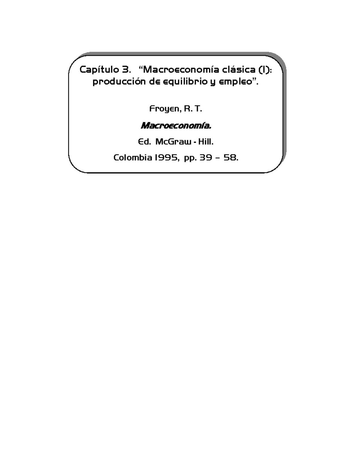 Froyen Richard Cap3 Macro clasica - Capítulo 3. “Macroeconomía clásica ...