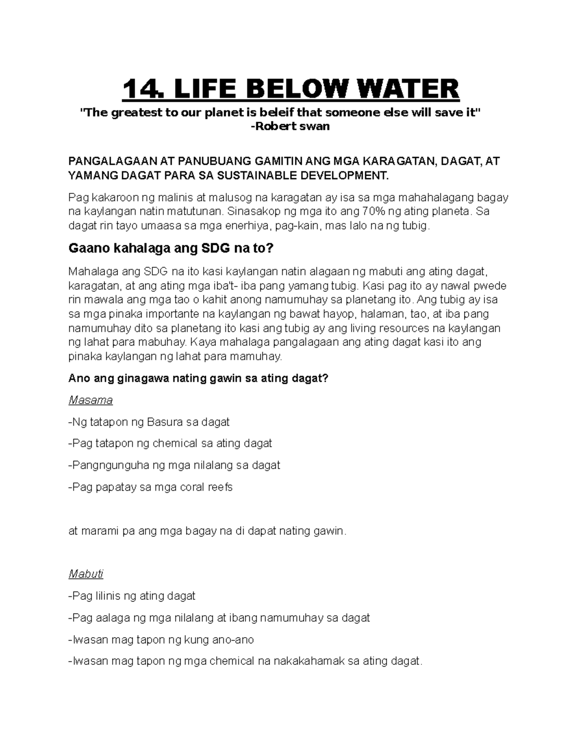 SDG 14 - ... - 14. LIFE BELOW WATER "The greatest to our planet is ...