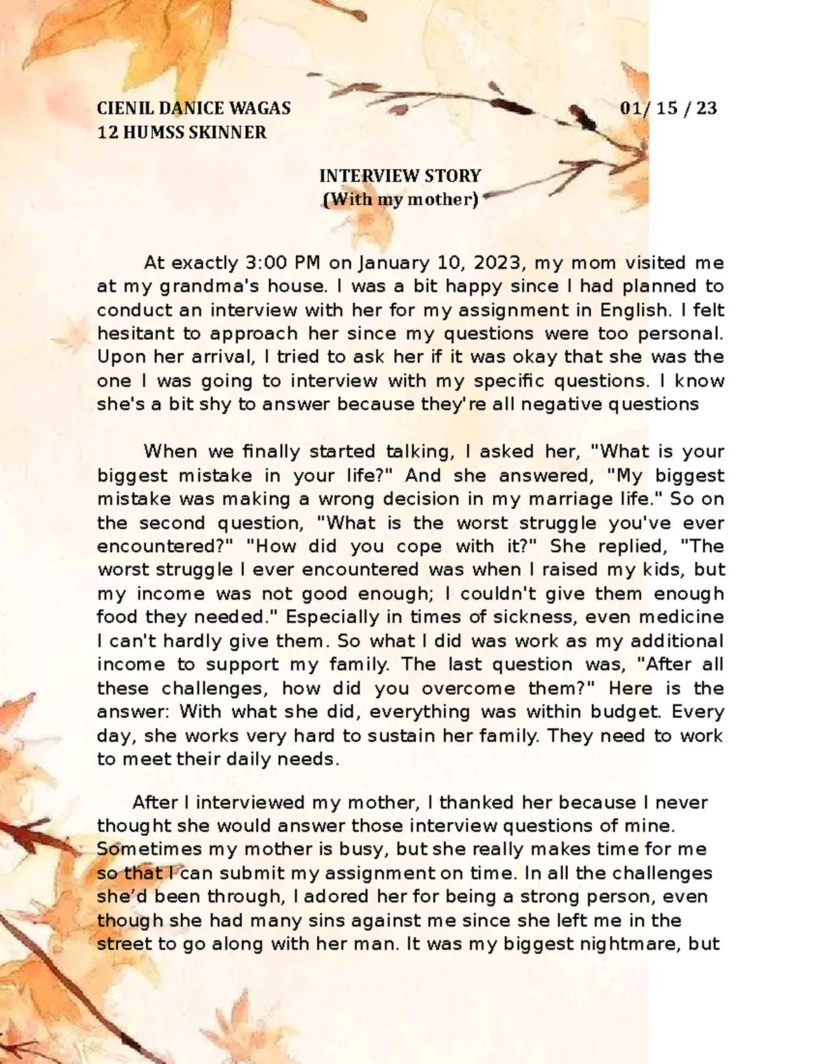 Interview story - CIENIL DANICE WAGAS 01/ 15 / 23 12 HUMSS SKINNER ...