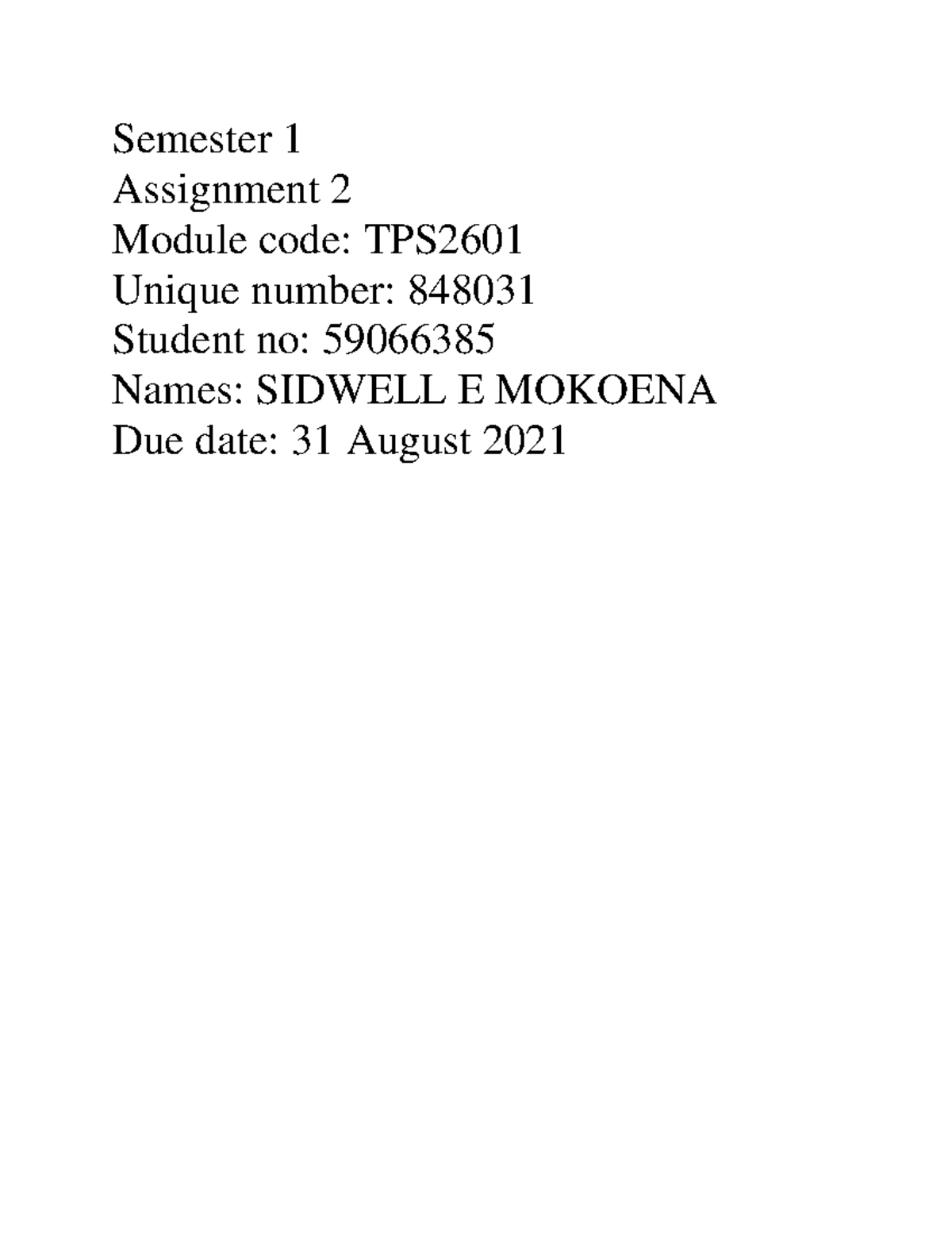 Tps 2601 ass2 - This assignment 2 fr 2601 , 80 percent pass - Names ...