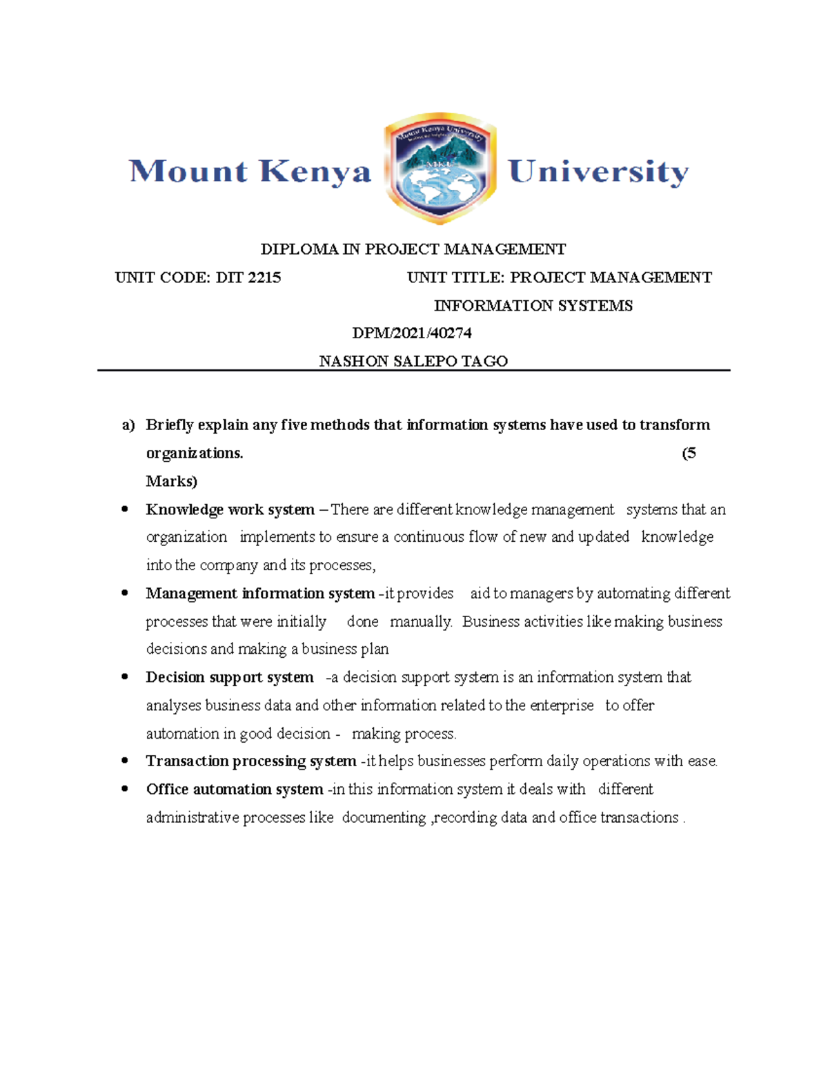 DIT 2215 Project MIS CAT 1 - DIPLOMA IN PROJECT MANAGEMENT UNIT CODE ...