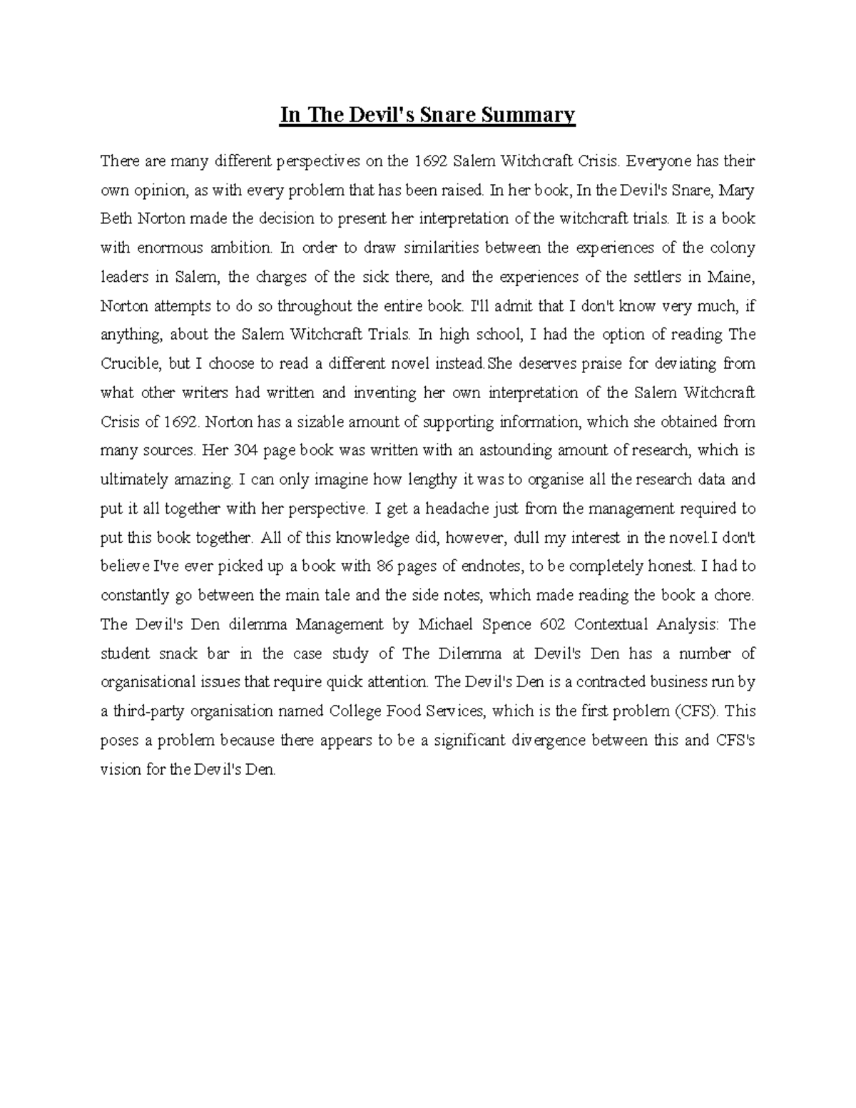 In The Devil's Snare Summary - Everyone has their own opinion, as with ...