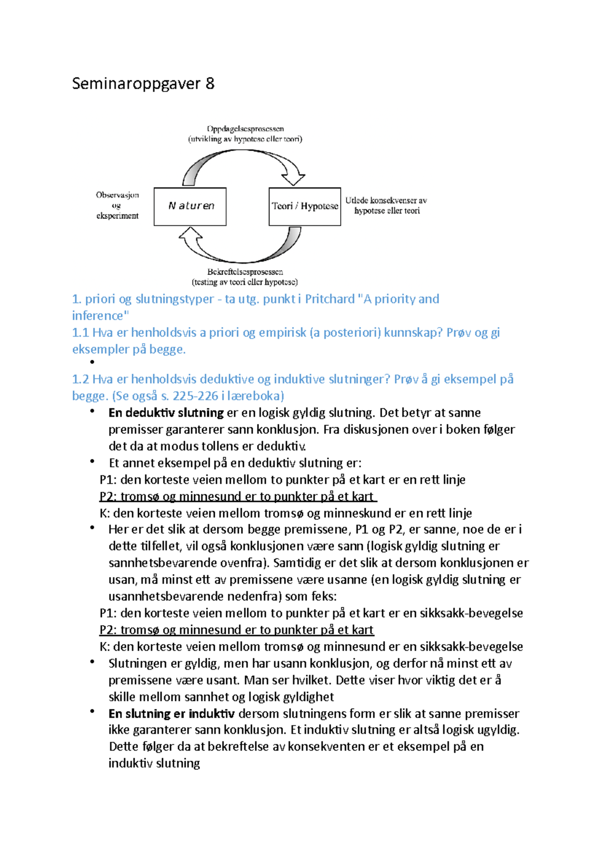 Seminaroppgaver 8 - seminar 8, 2022 - Seminaroppgaver 8 priori og slutningstyper - ta utg. punkt ...