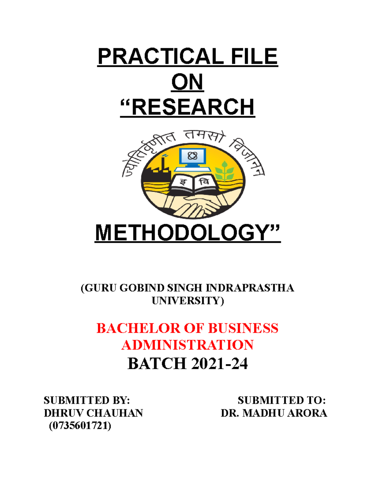 Dhruv Project NEW Version - PRACTICAL FILE ON “RESEARCH METHODOLOGY” (GURU GOBIND SINGH ...