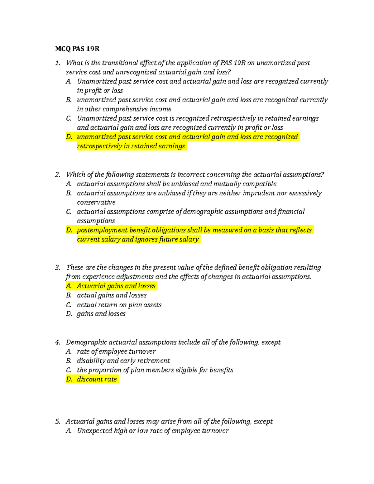 Audit MCQ - MCQ PAS 19R What is the transitional effect of the ...