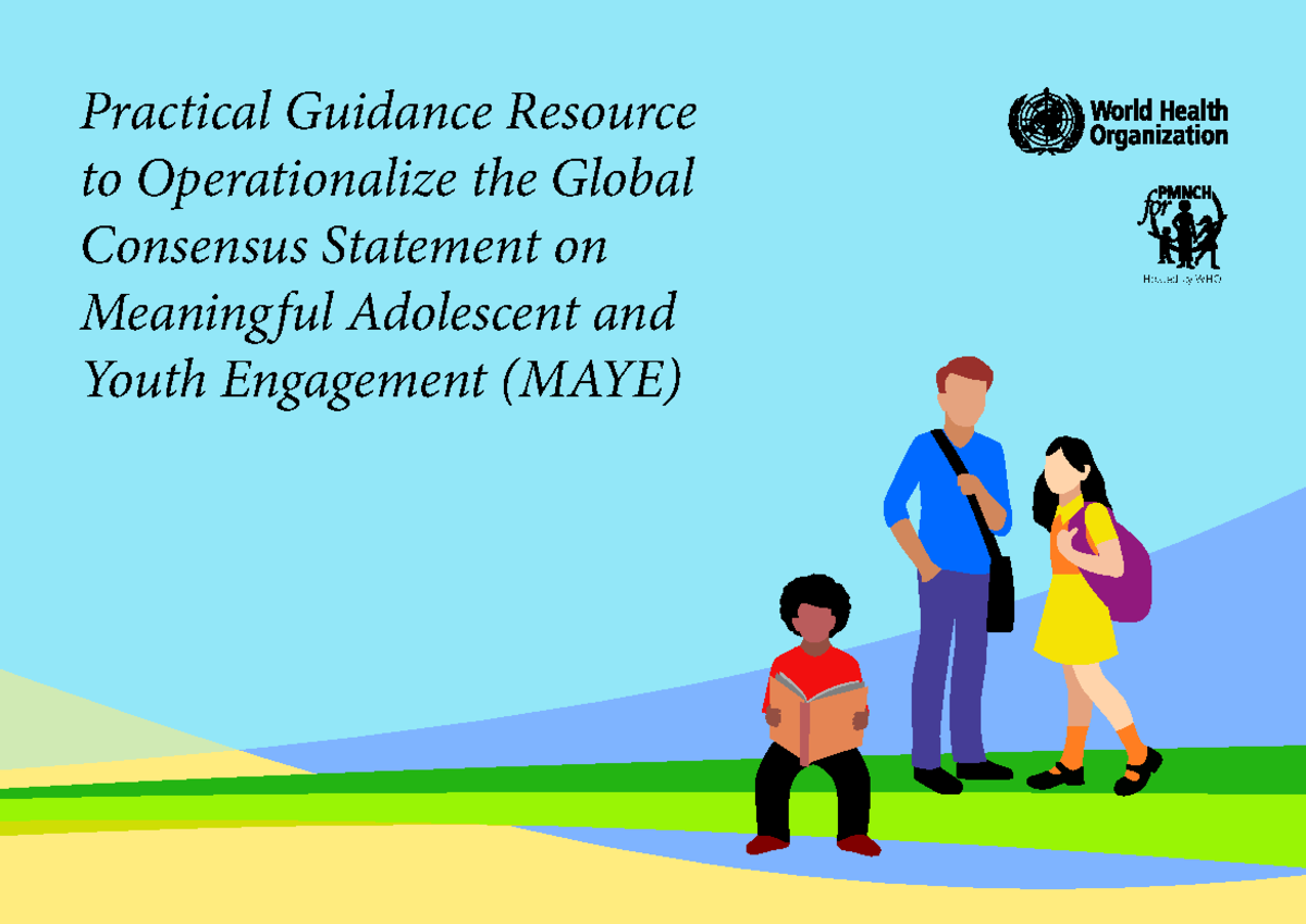 Pmnch-MAYE-Practical-Guidance-resource-to-operationalize 2022-12-04 10 03 40 - Practical ...