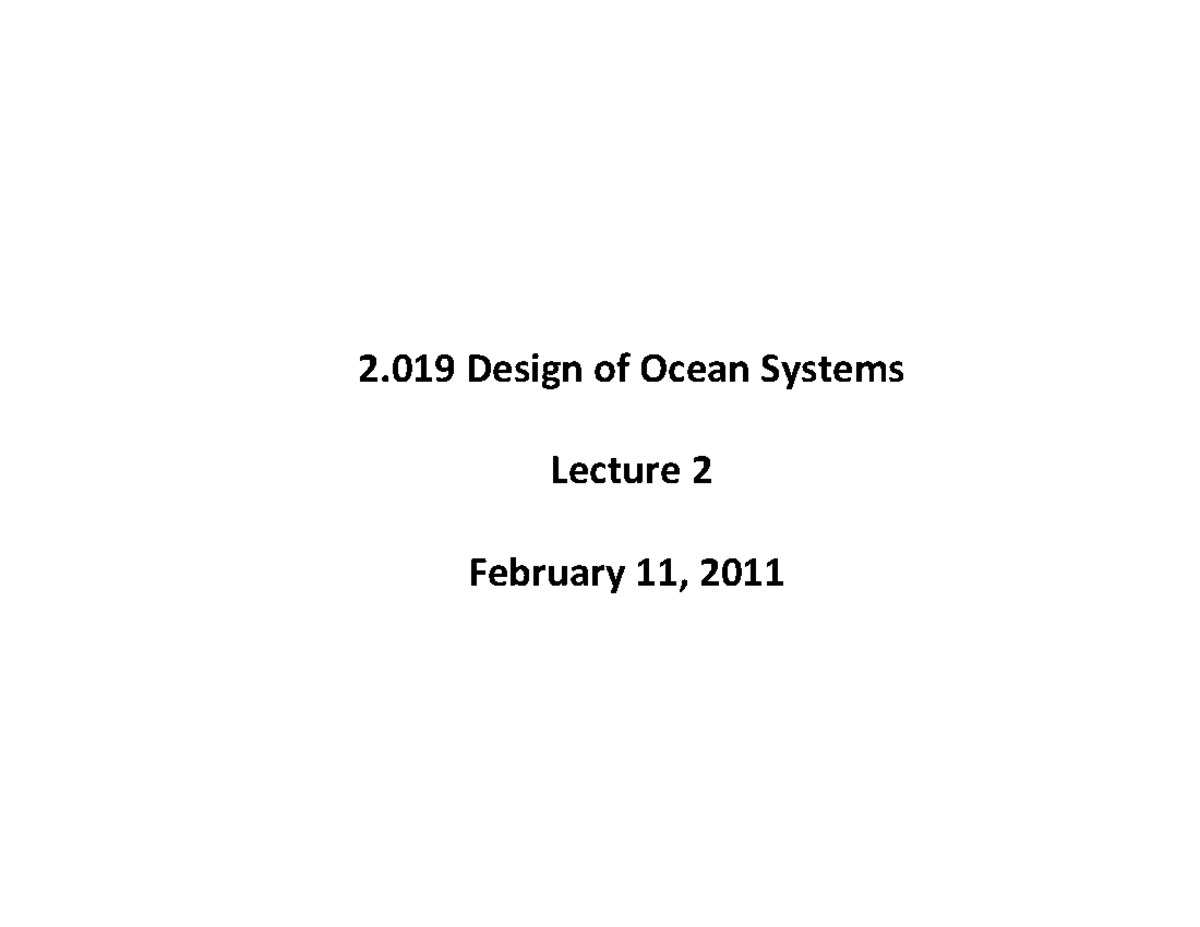 Lecture slides, lecture 2 - 2 Design of Ocean Systems Lecture 2 ...