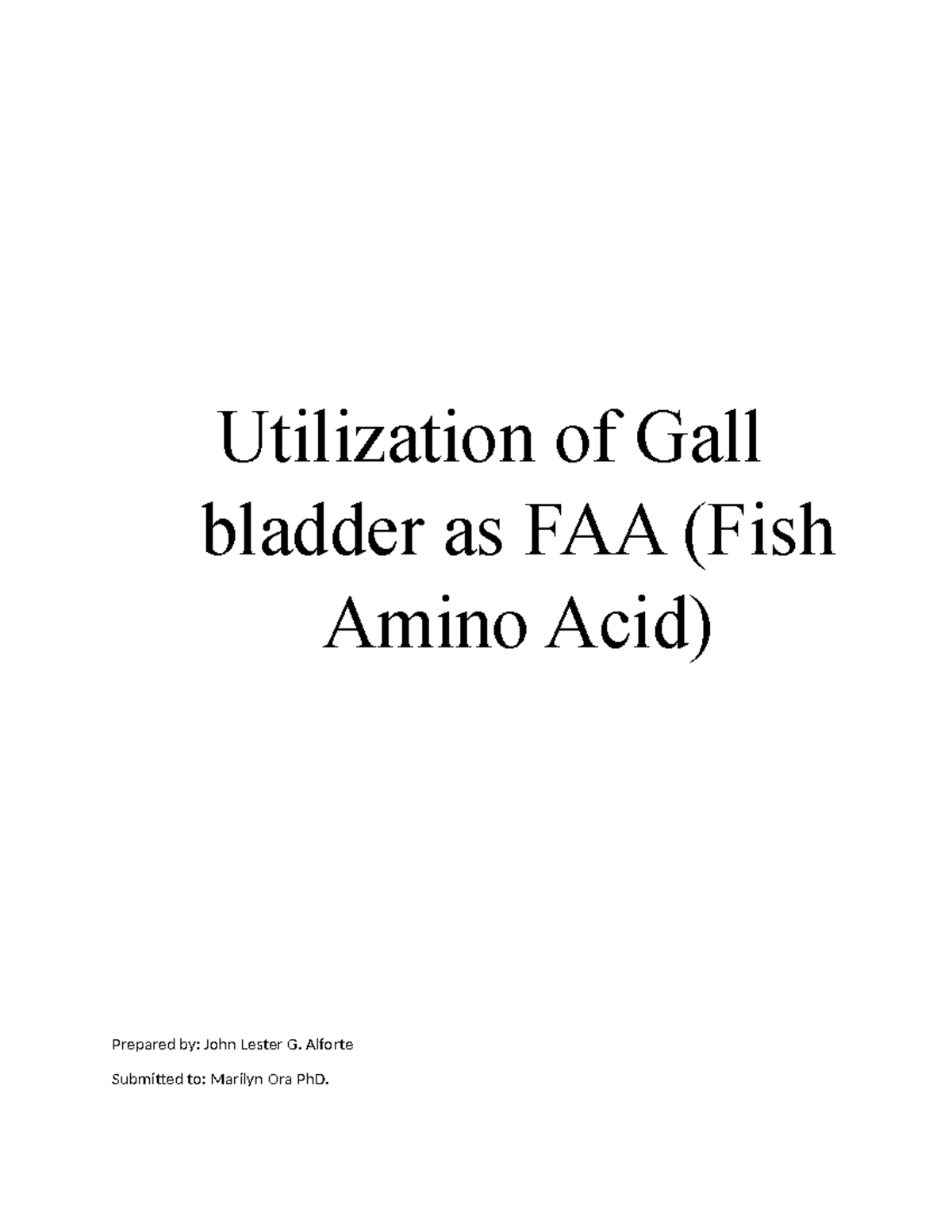 Gall bladder - n/a - Utilization of Gall bladder as FAA (Fish Amino ...