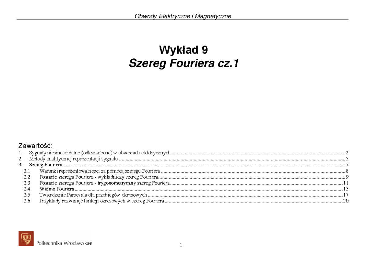 OEi M Ai R W09-Szereg Fouriera cz1 - Szereg Fouriera cz. Zawartość: - Wykład - Szereg Fouriera ...