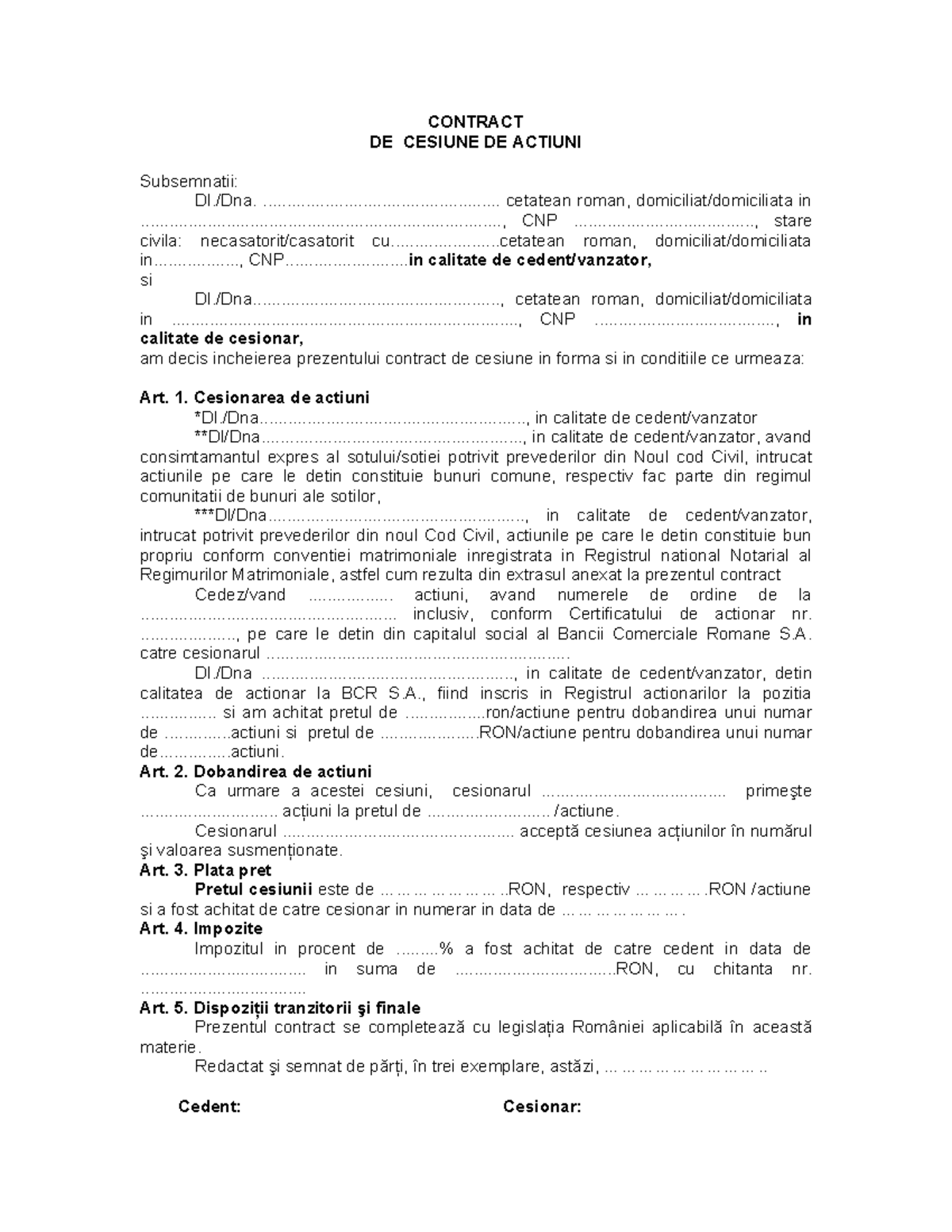 Model contract de cesiune actiuni - CONTRACT DE CESIUNE DE ACTIUNI Subsemnatii: Dl./Dna. - Studocu