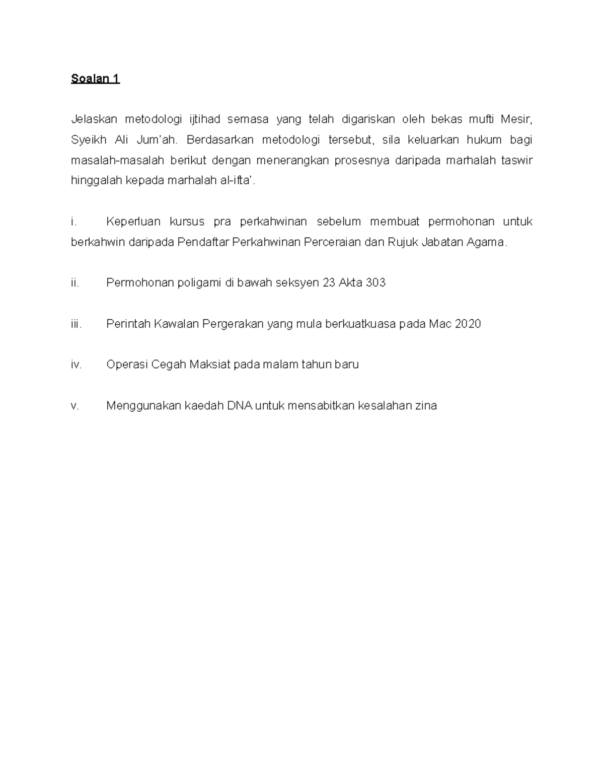 Soalan 1 Tutorial ILS - Soalan 1 Jelaskan metodologi ijtihad semasa ...