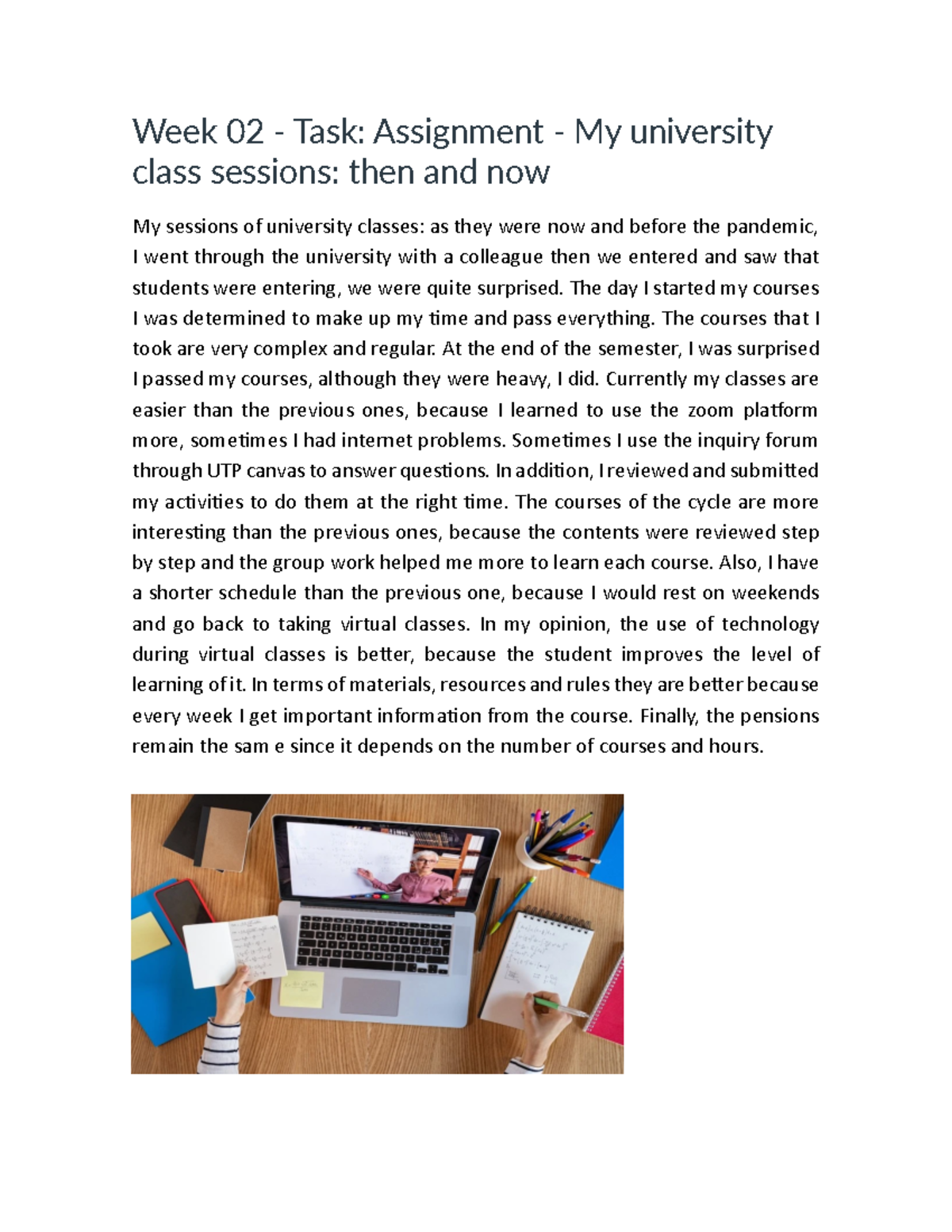 Lucas Ingles semana 4 - Week 02 - Task: Assignment - My university class sessions: then and now ...