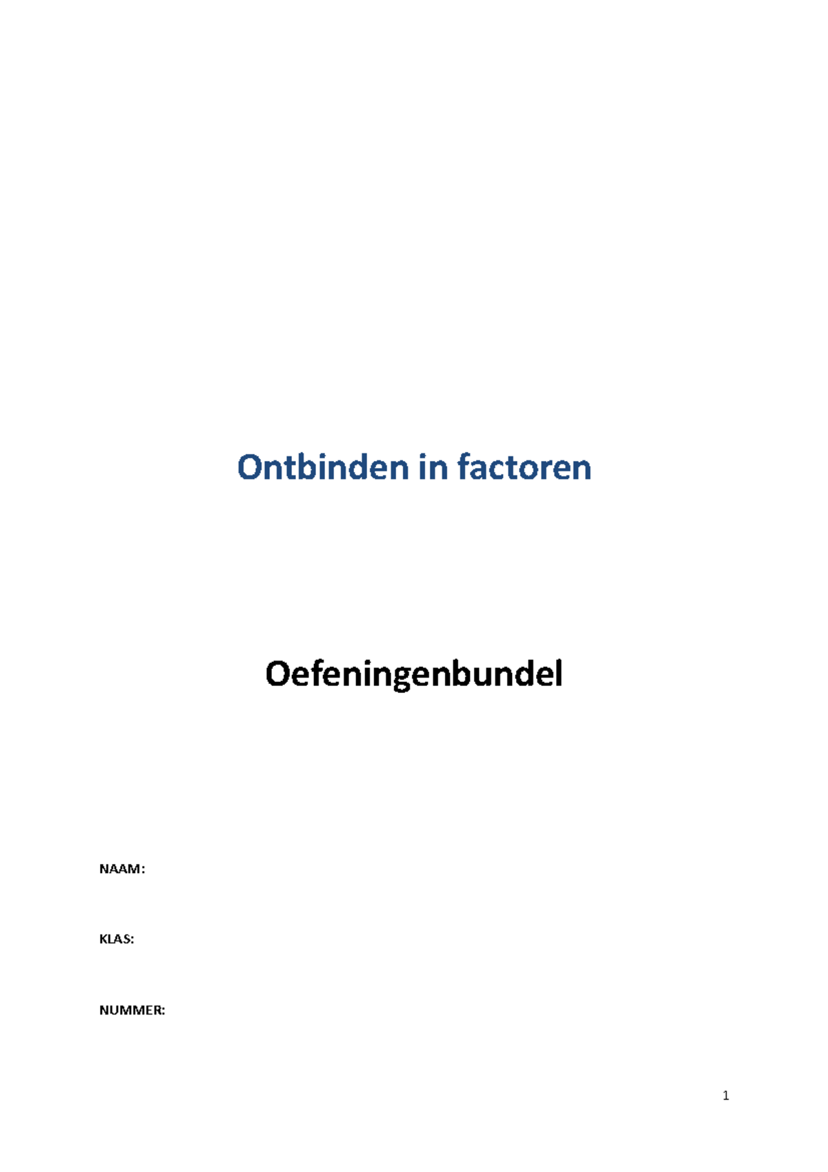 Ontbinden in factoren - oefeningenbundel - Ontbinden in factoren ...